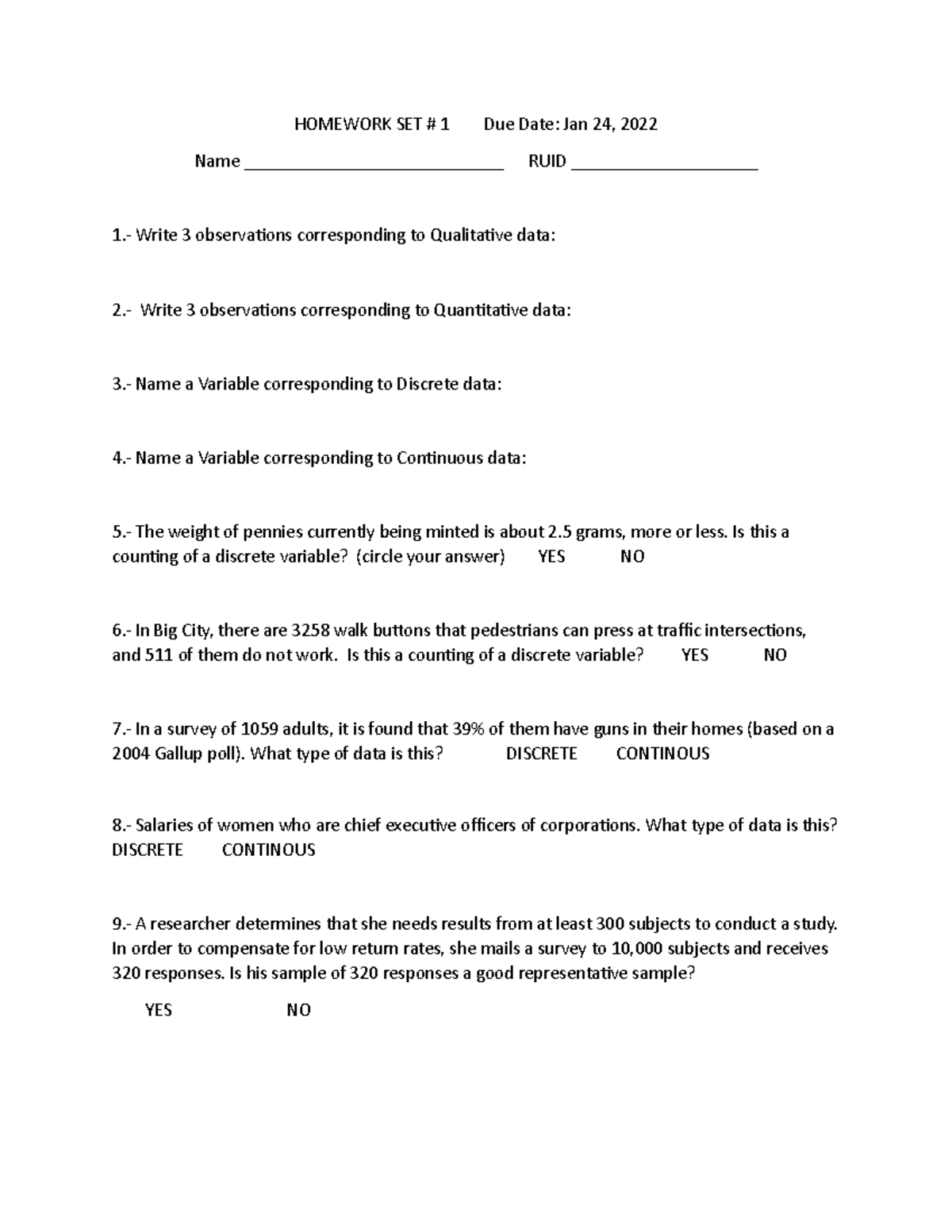 Homework Set 1 - HOMEWORK SET # 1 Due Date: Jan 24, 2022 Name
