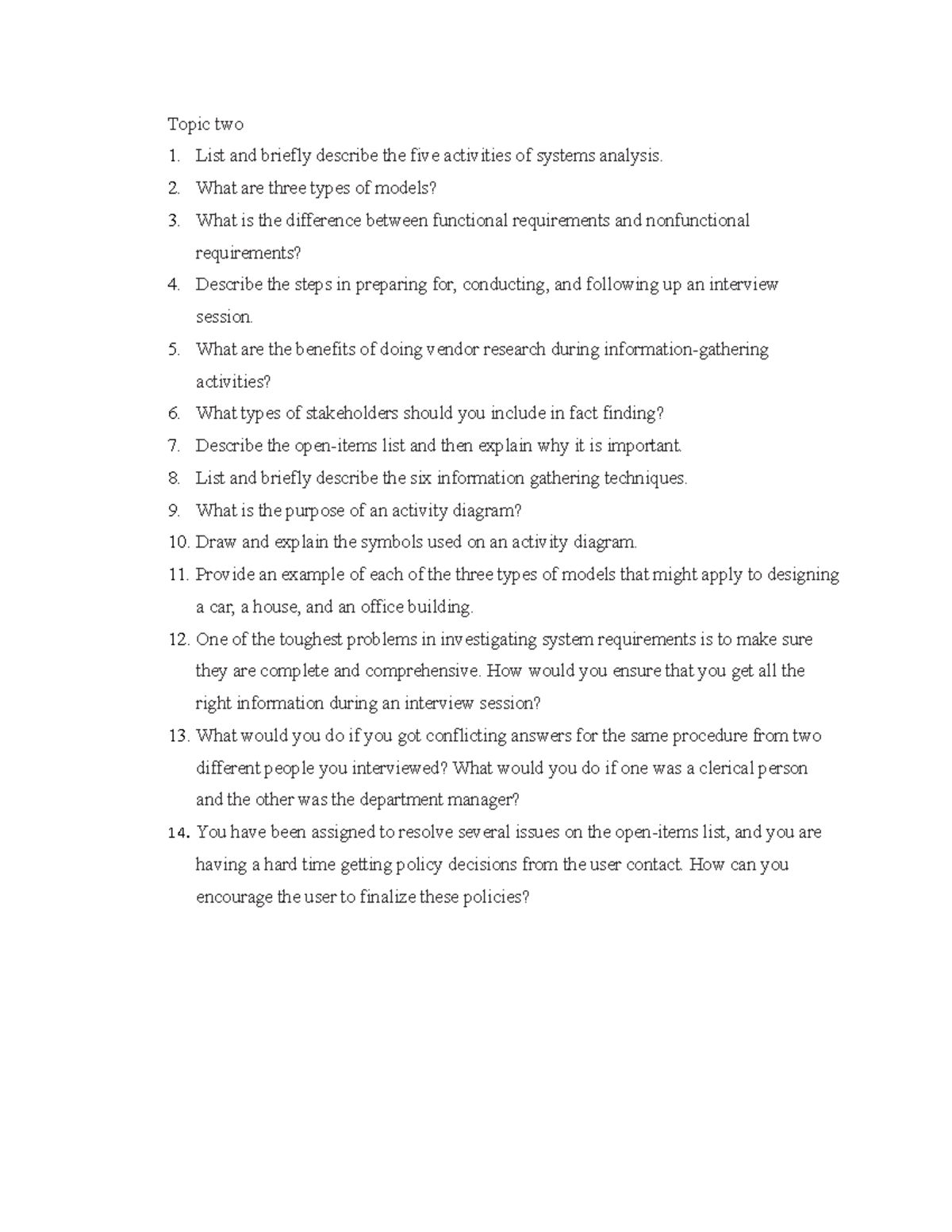 2 review questions topic two - Topic two List and briefly describe the ...