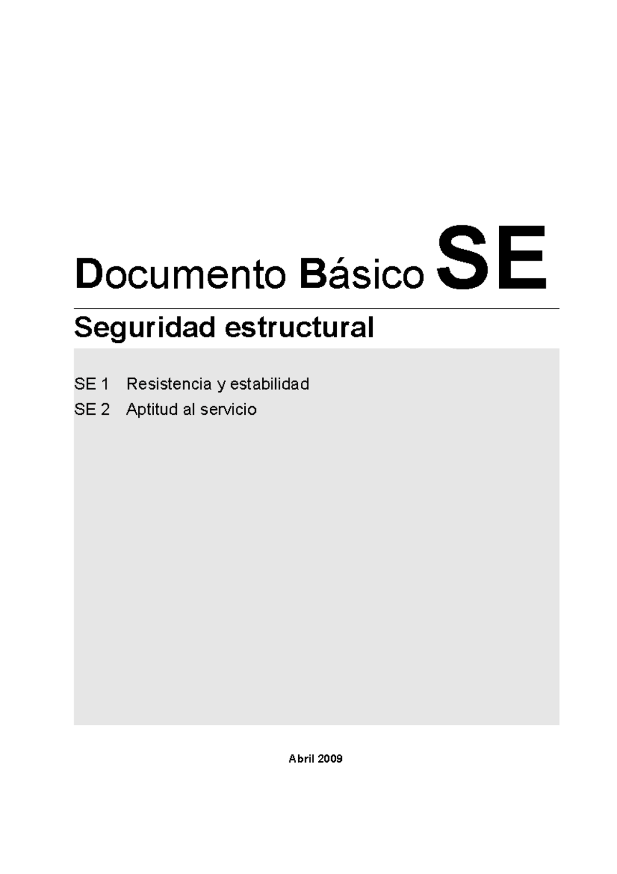 CTE DB SE Seguridad Estructural - ####### Abril 2009 Documento B·sico SE Seguridad estructural ...