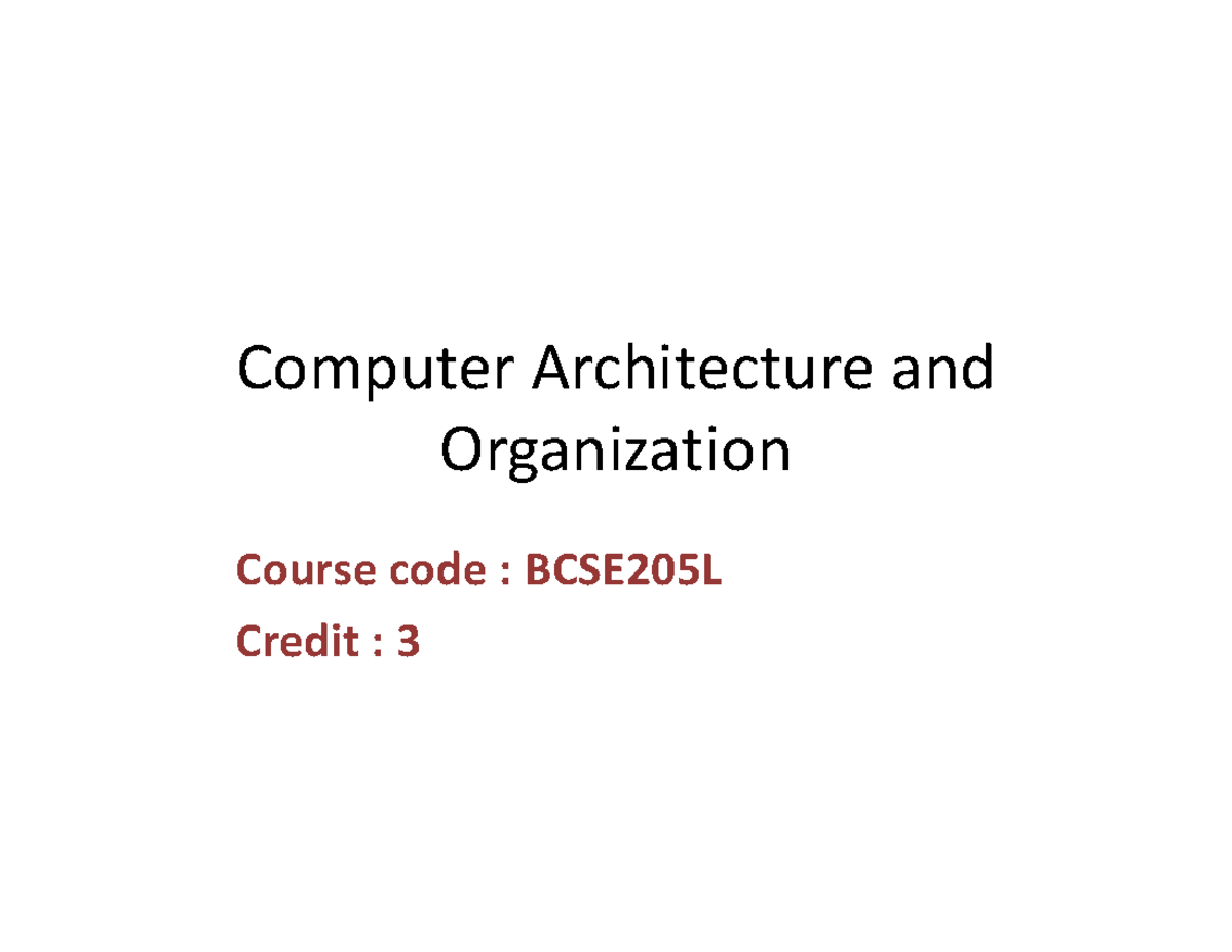 1 Introduction 04 01 2024 - Computer Architecture and OrganizationOrganization Course code ...