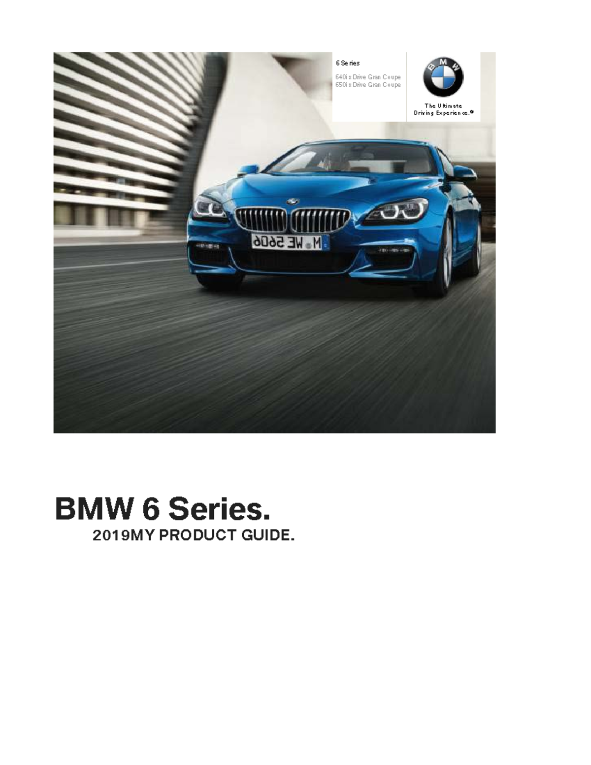 MY19 BMW 6 Series Gran Coupe - BMW 6 Series. 2019MY PRODUCT GUIDE ...