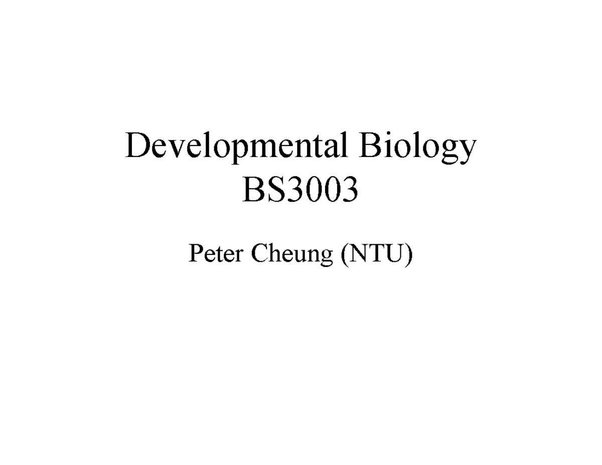2023 Lecture 1 - bs3003 - Developmental Biology BS Peter Cheung (NTU ...