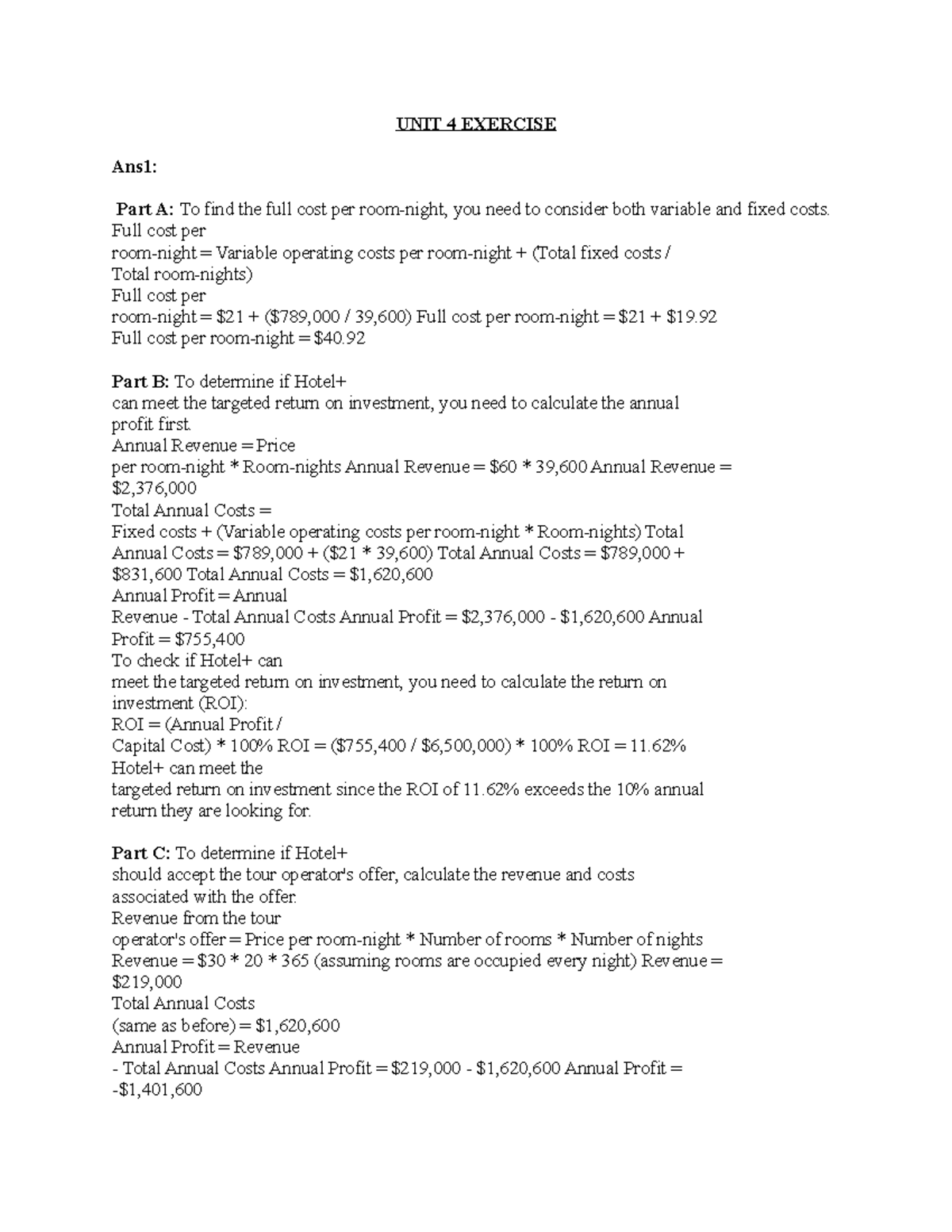 UNIT 4 Exercise - solutions - UNIT 4 EXERCISE Ans1: Part A: To find the full cost per room-night ...