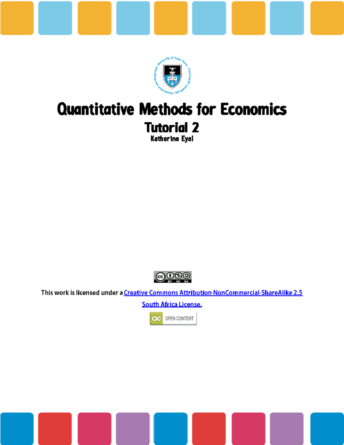 Tutorial 2 - Quantitative Methods for Economics Katherine Eyal Tutorial 2 TUTORIAL 2 2nd-6th ...