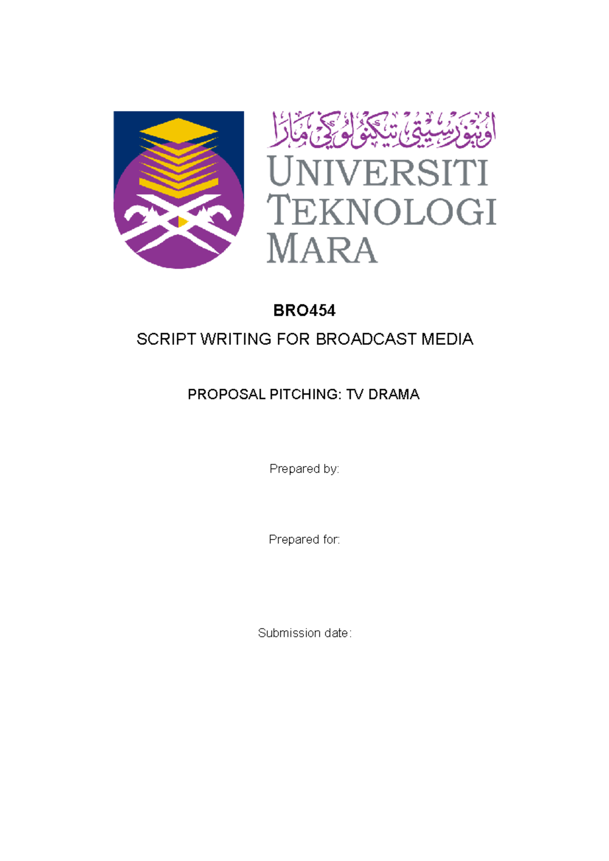 Proposal Drama Group Work - BRO SCRIPT WRITING FOR BROADCAST MEDIA ...