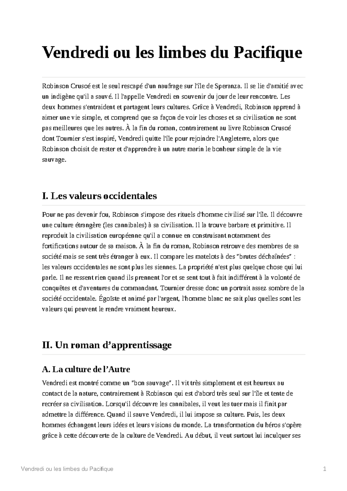 Vendredi ou les limbes du Pacifique - Il se lie d'amitié avec un ...