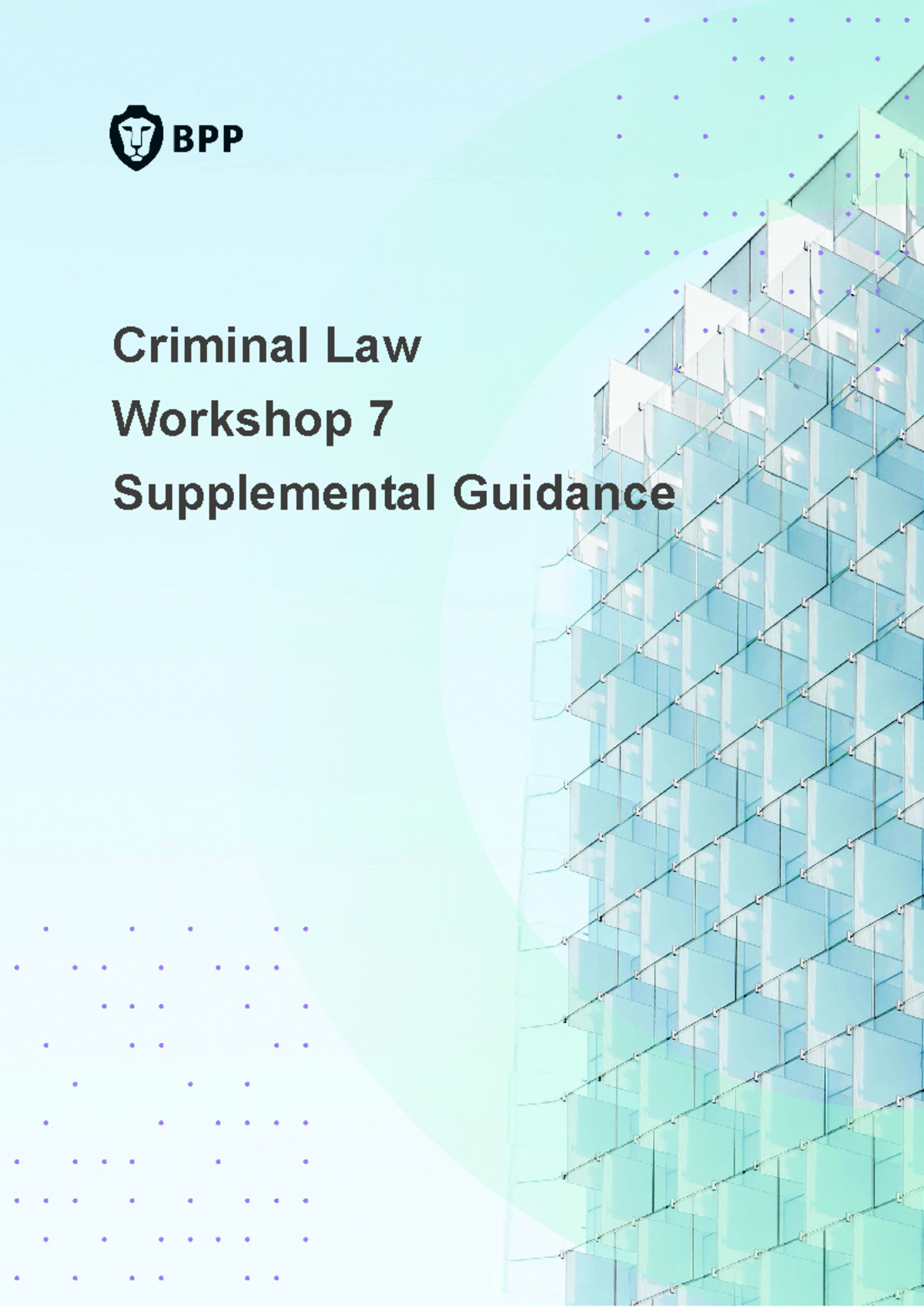 Criminal law WS7 Consolidate Supplemental guidance - BPP - Studocu