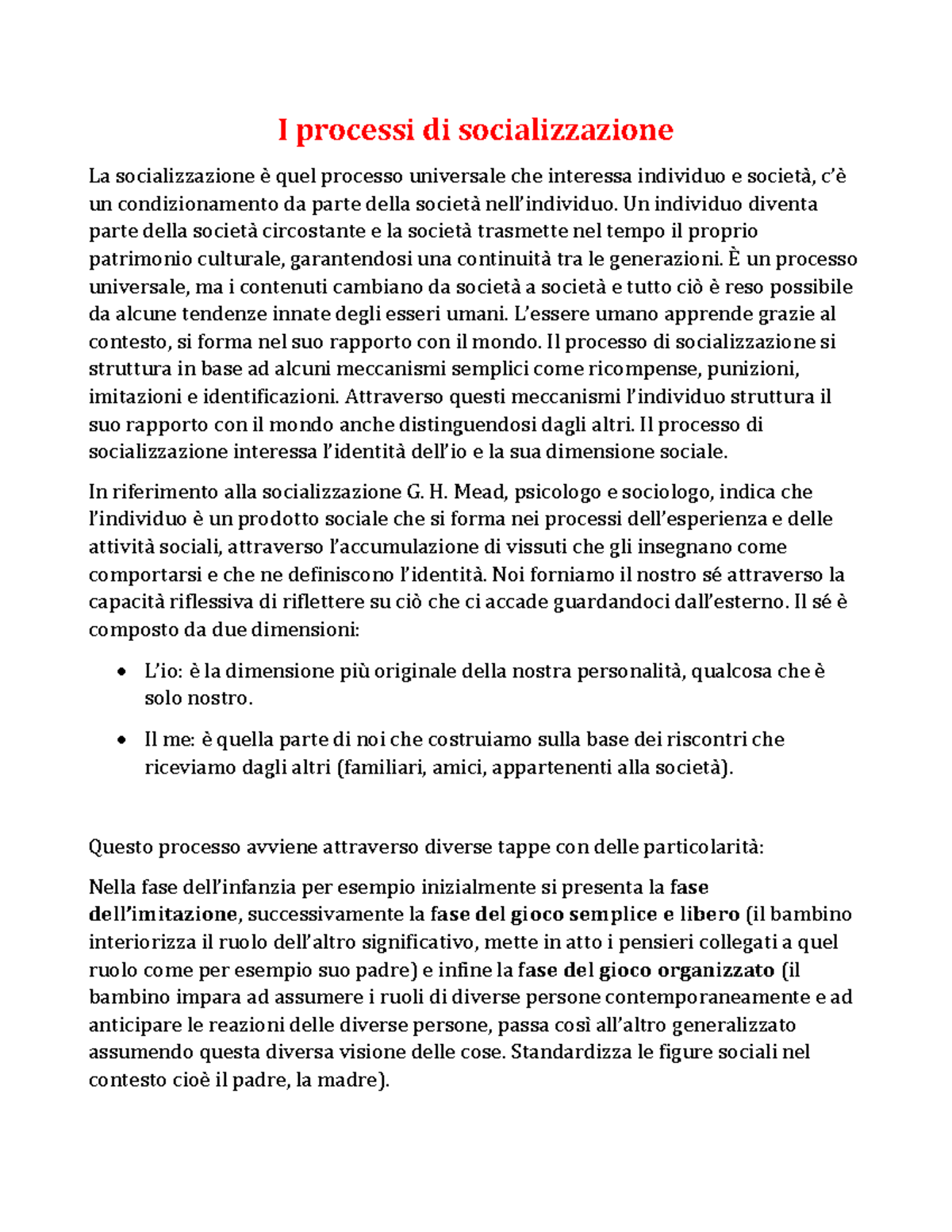 Quarta Lezione 15 - I processi di socializzazione La socializzazione è ...