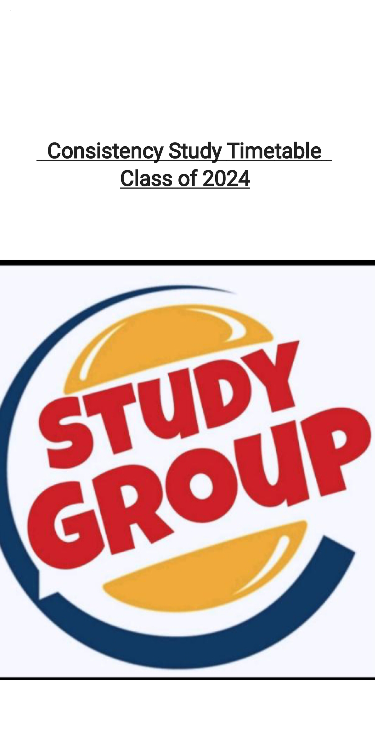 Consistency Study Timetable - Consistency Study Timetable Class of 2024 ...