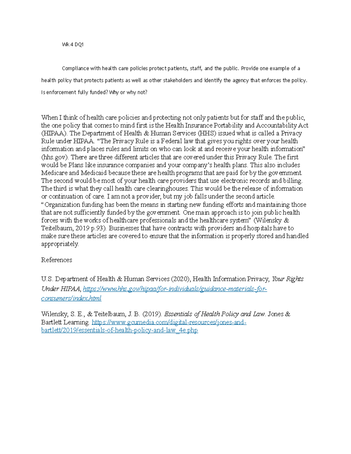 WK 4 DQ1 - WK 4 DQ1 - Wk 4 DQ Compliance with health care policies ...