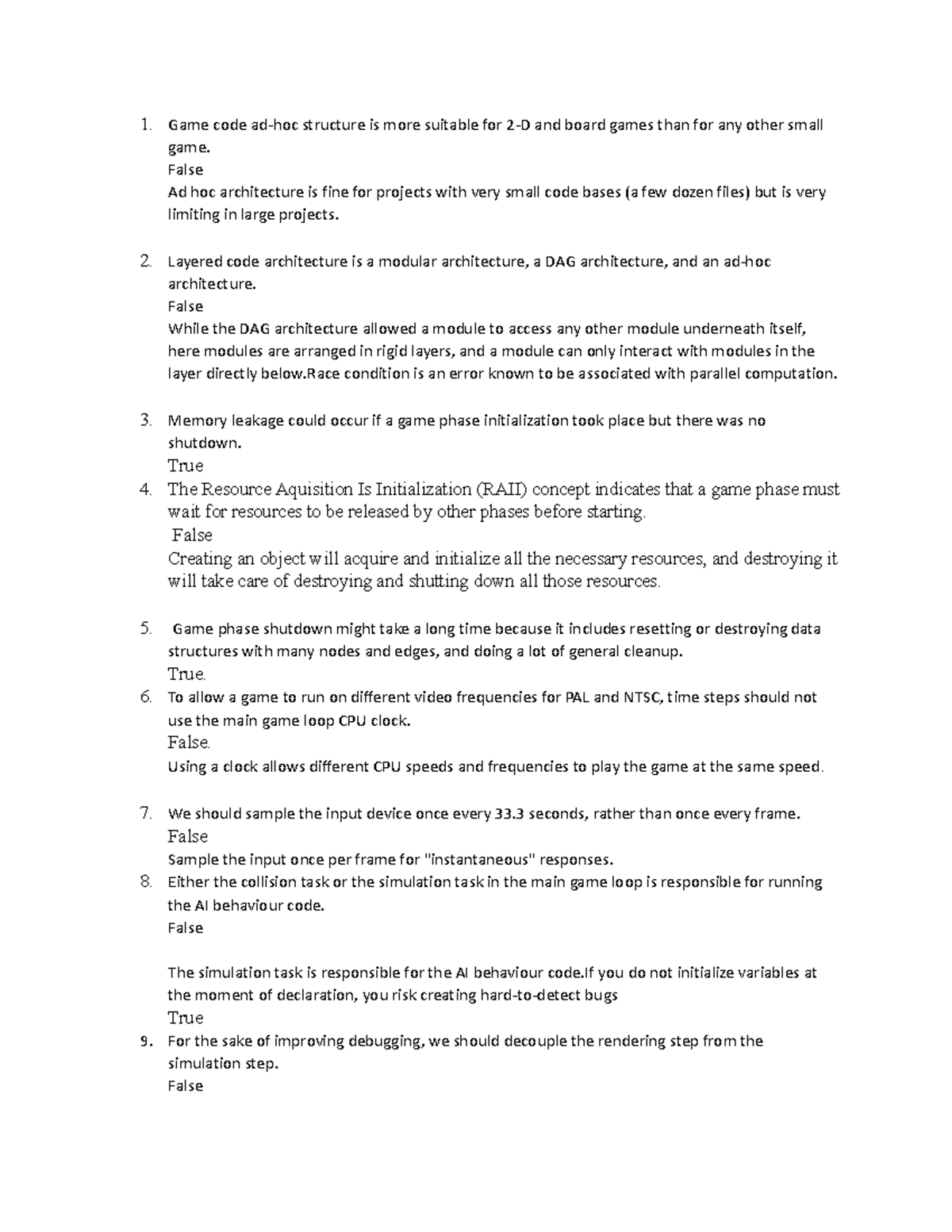 COMP 318 - Quiz 7 - quiz 7 with answers - 1. Game code ad-hoc structure is more suitable for 2-D ...