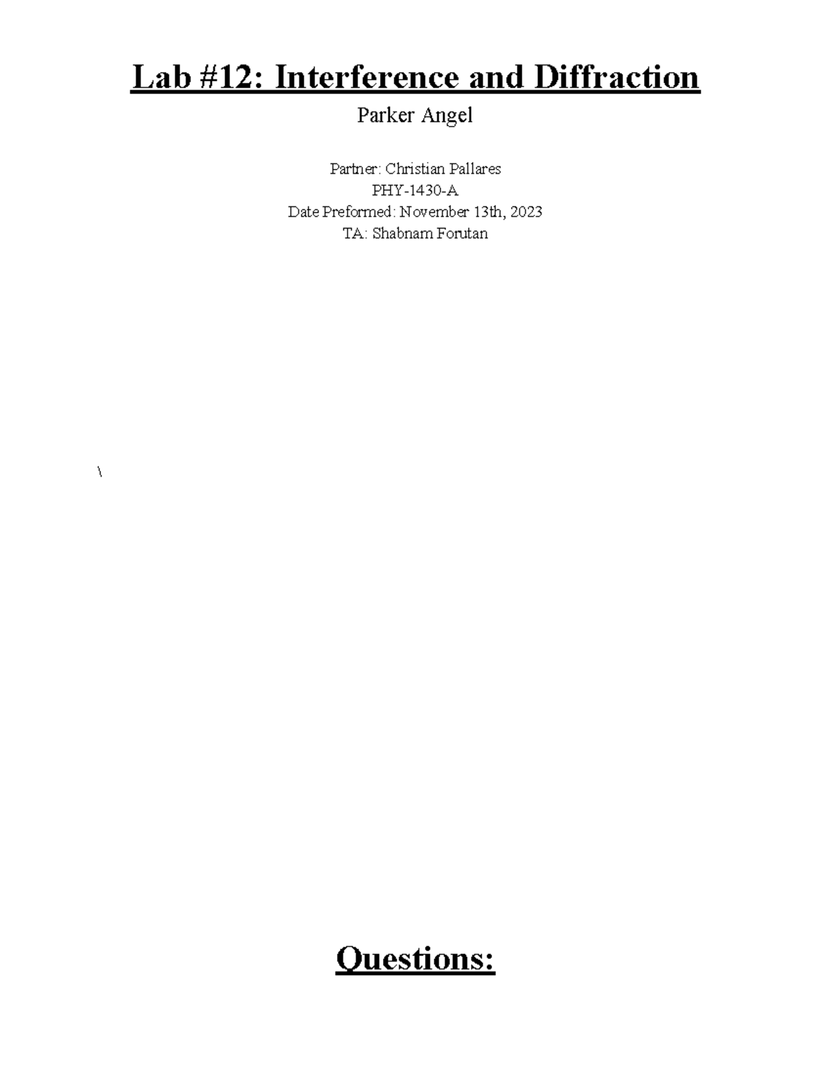 Lab #12 Interference and Diffraction - Lab #12: Interference and Diffraction Parker Angel ...