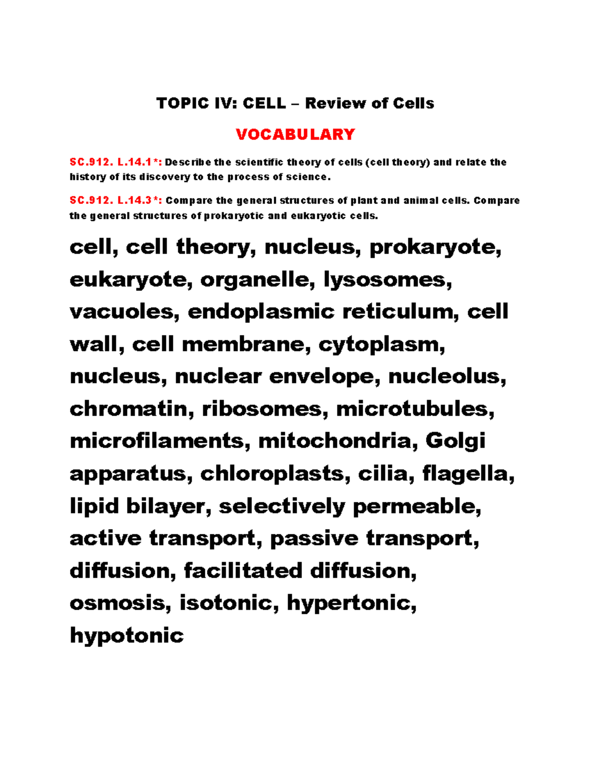 Topic X CELL Vocabulary - TOPIC IV: CELL – Review of Cells VOCABULARY ...