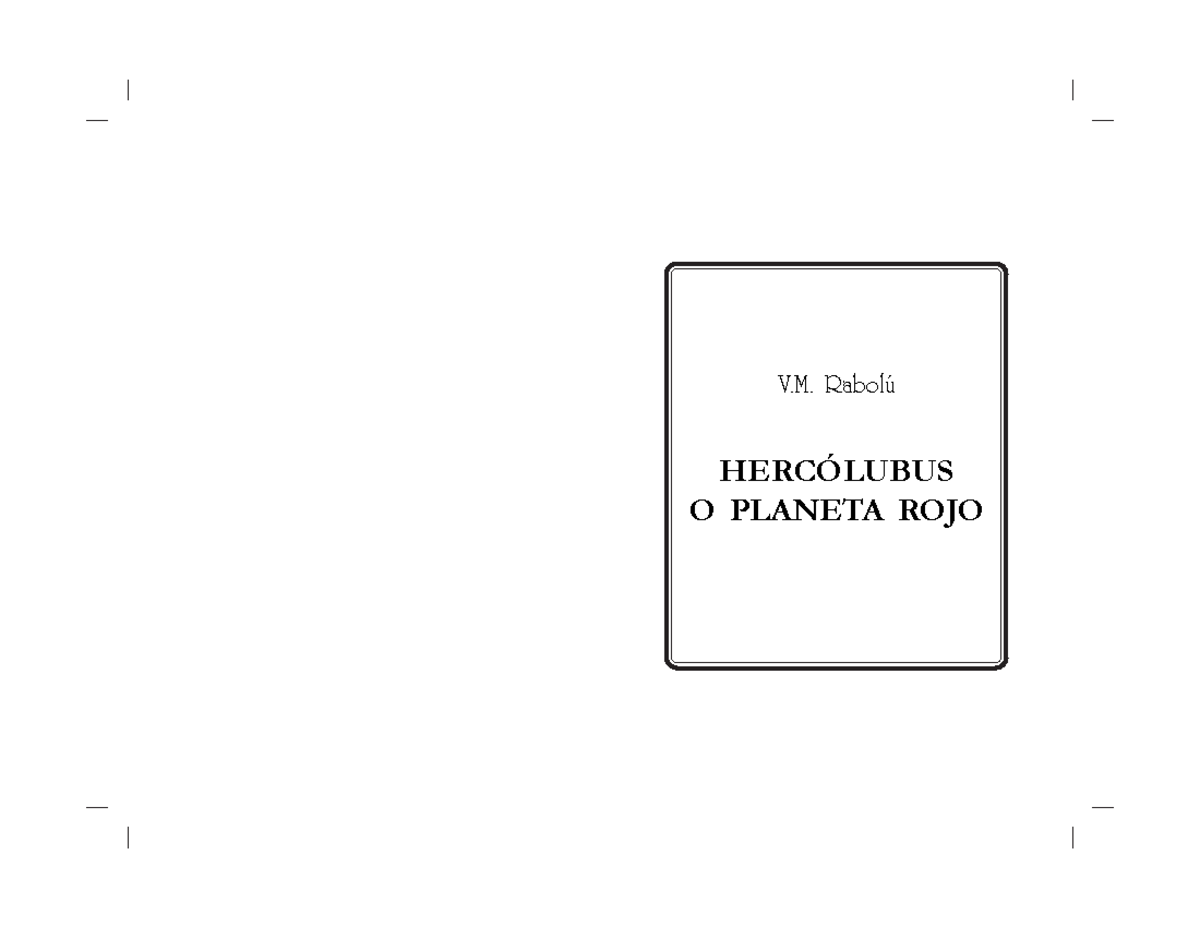 Ilide - V. Rabolú HERCÓLUBUS O PLANETA ROJO HERCÓLUBUS O PLANETA ROJO ...