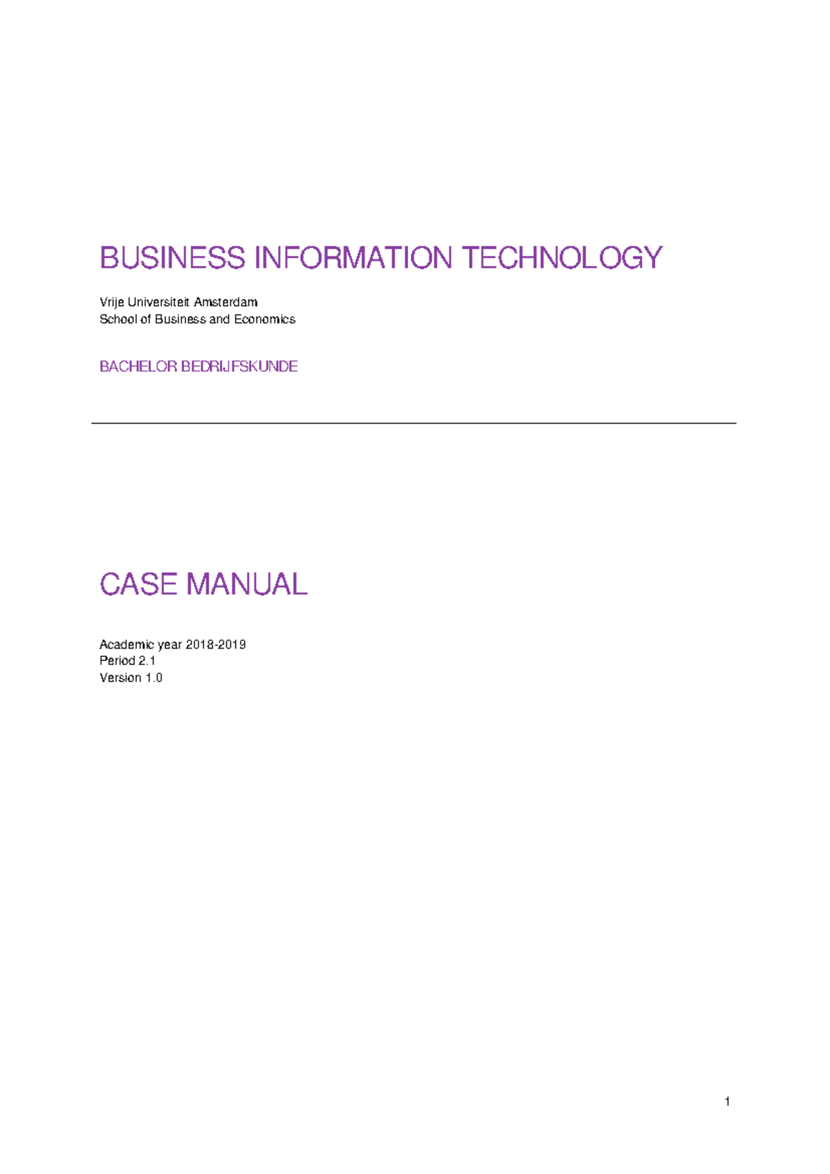 Case Manual BIT 2018 v1 - BUSINESS INFORMATION TECHNOLOGY Vrije ...