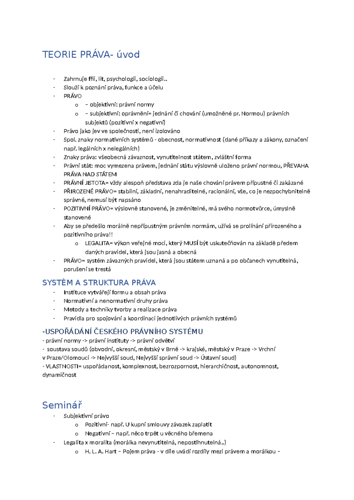 Teorie Práva - TEORIE PRÁVA- úvod - Zahrnuje ffii, lit, psychologii ...