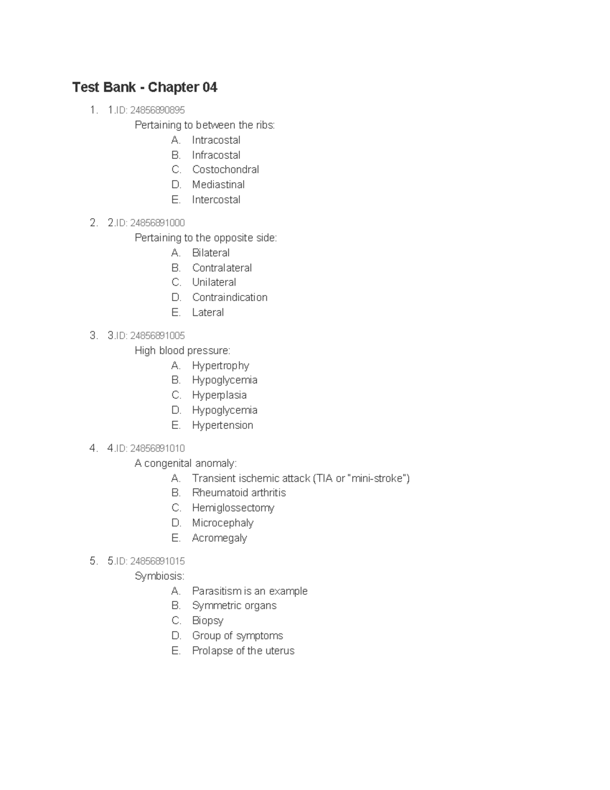 Practice EXAM CH. 4 - Student COPY - Test Bank - Chapter 04 1. 1: ...