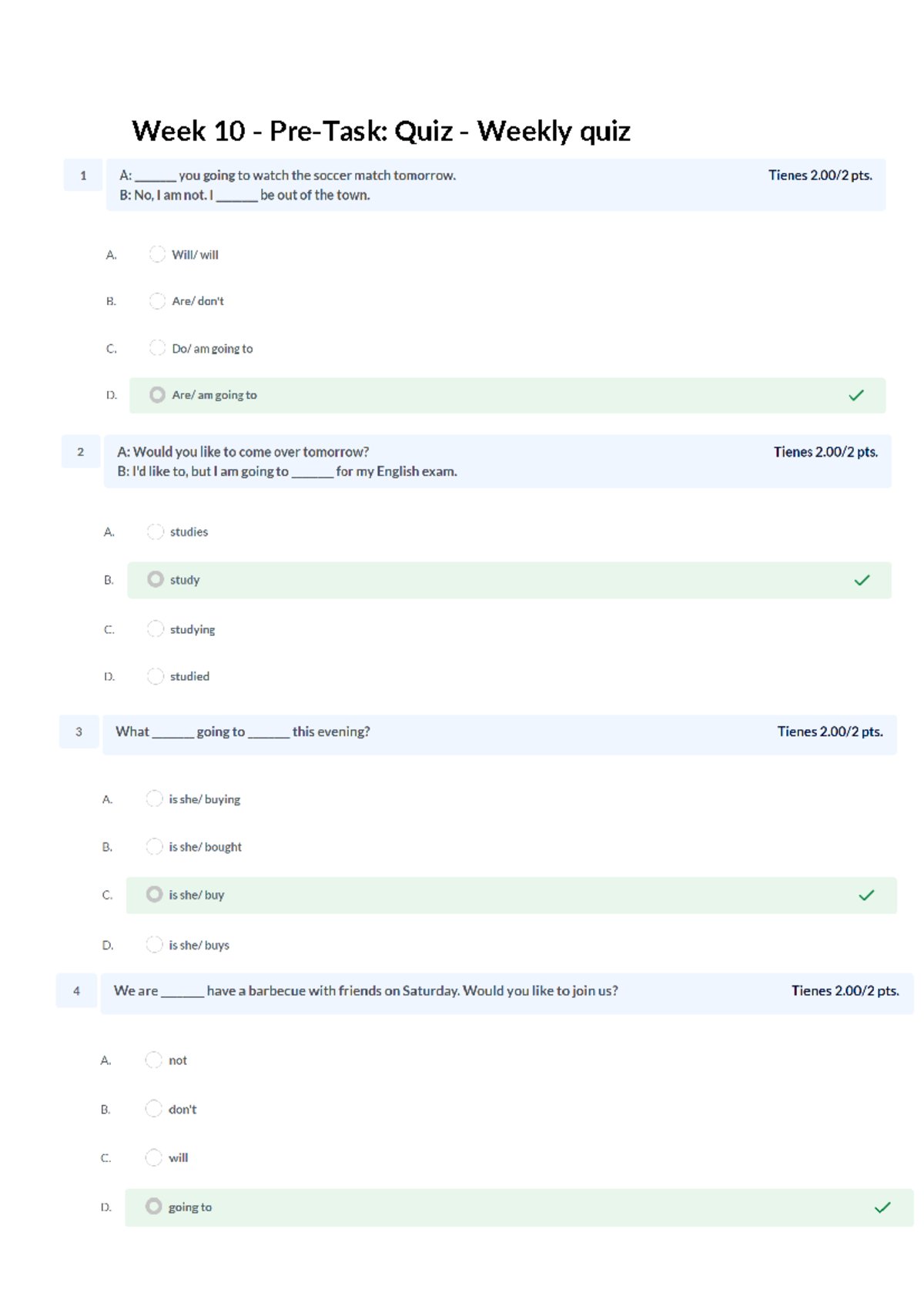 Week 10 Pre-Task Quiz Weekly quiz - Ingles IV - Week 10 - Pre-Task ...