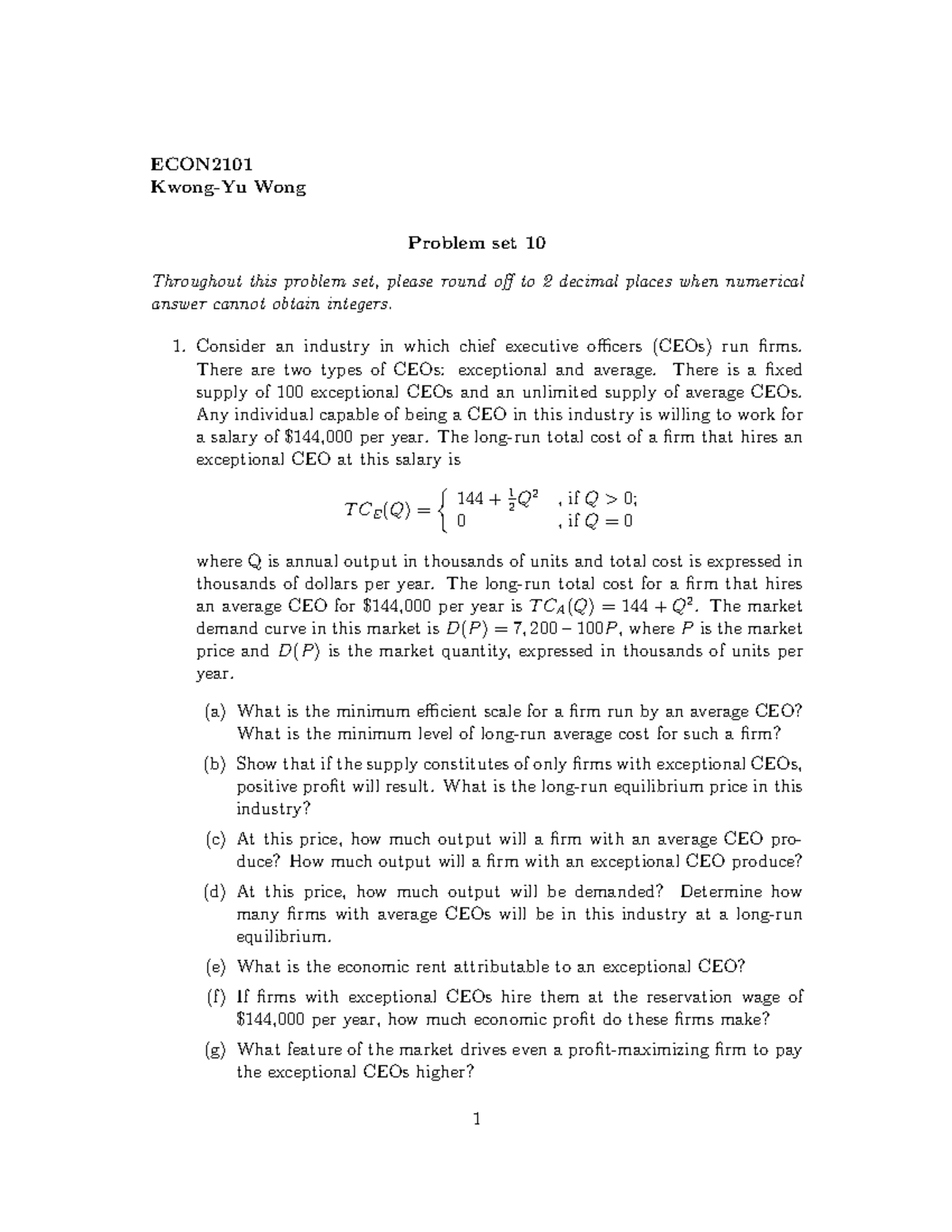 PS10 - ECON Kwong-Yu Wong Problem set 10 Throughout this problem set, please round off to 2 ...