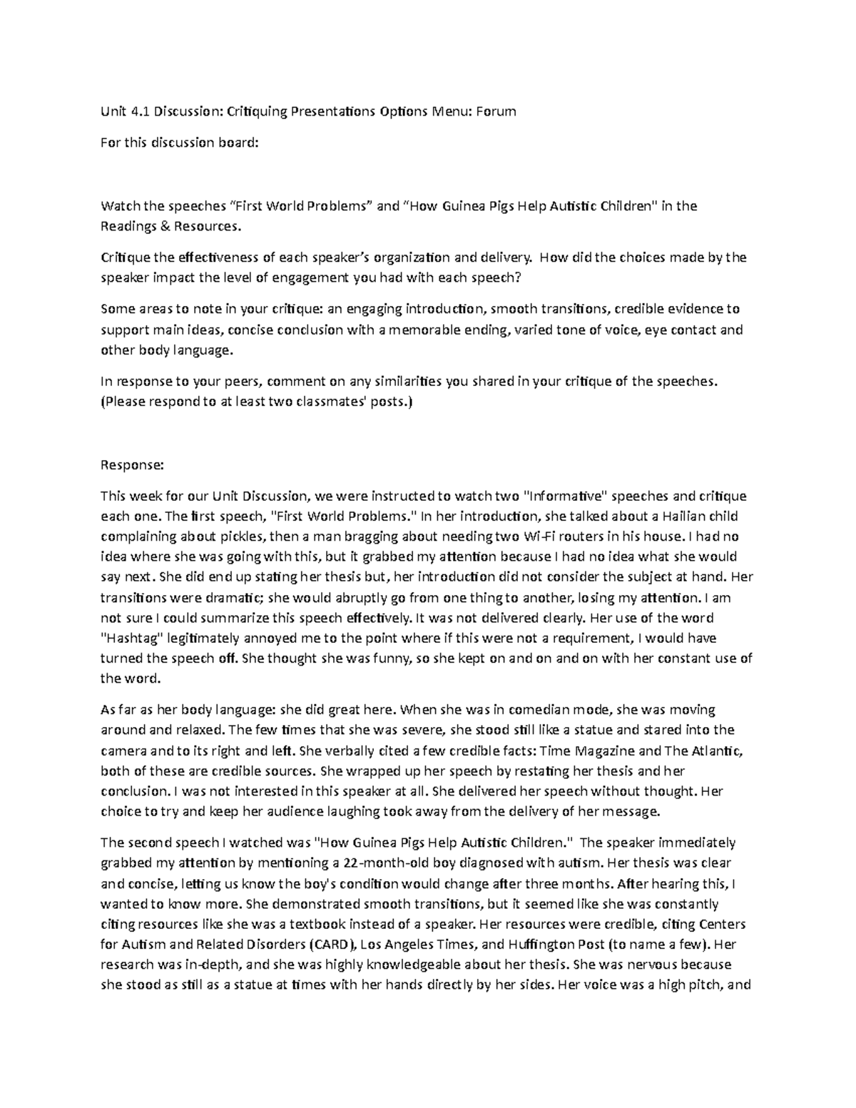 COM107 Unit 4 DB - After watching assigned speeches, which one engaged you and why? - Unit 4 ...