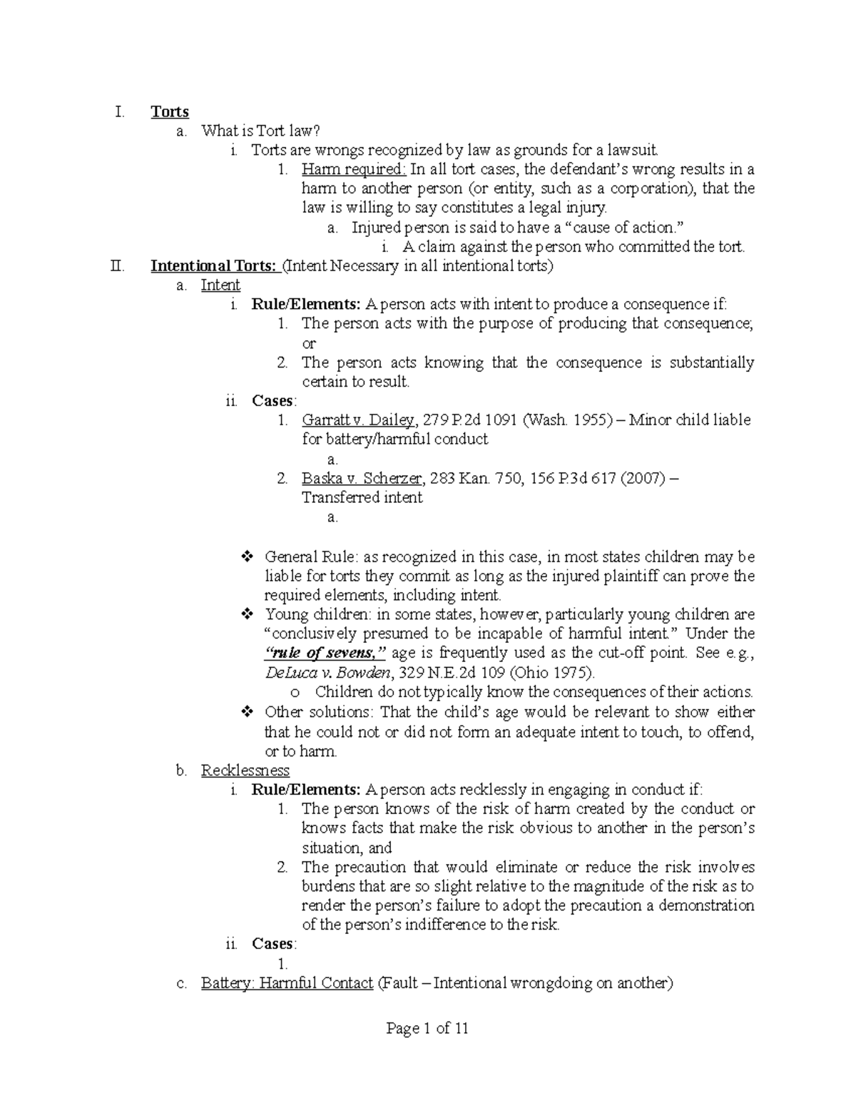 Torts - Outline - I. Torts a. What is Tort law? i. Torts are wrongs ...