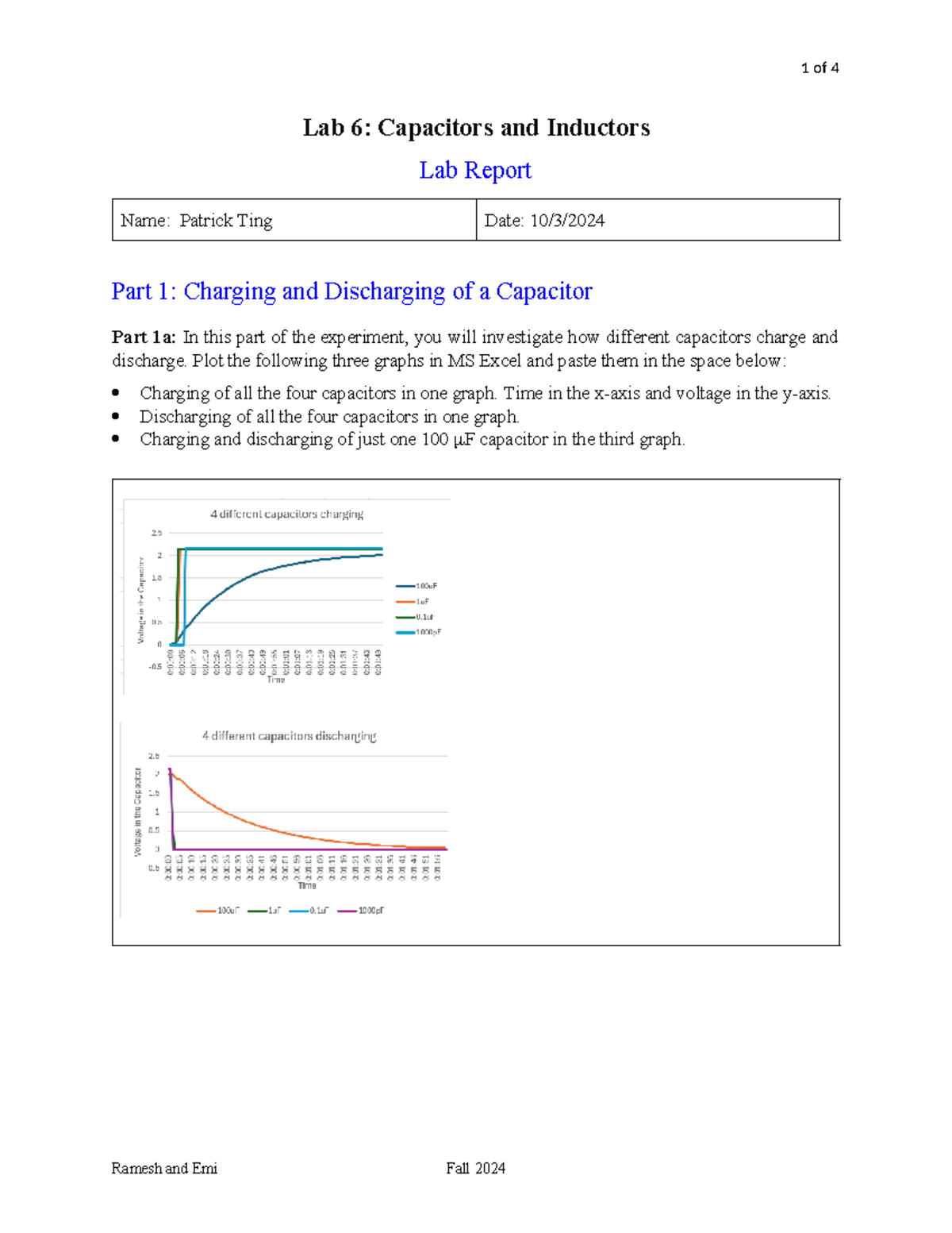 Lab 6-1 - 2024 - Lab 6: Capacitors and Inductors Lab Report Name: Patrick Ting Date: 10/3/ Part ...