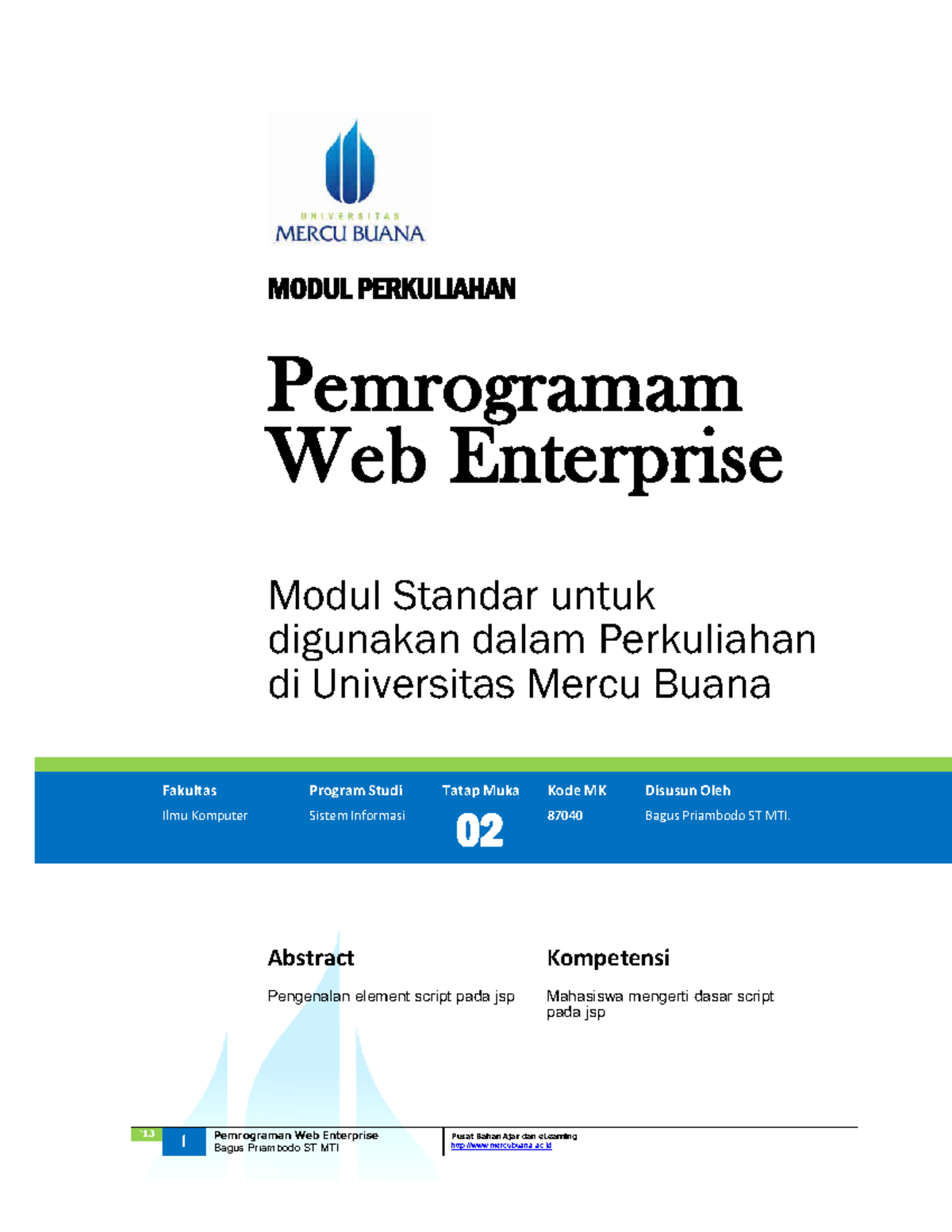 Modul Pemrograman Web Enterprise GJ 1314TM2 - ‘ 1 ####### Pemrograman ...