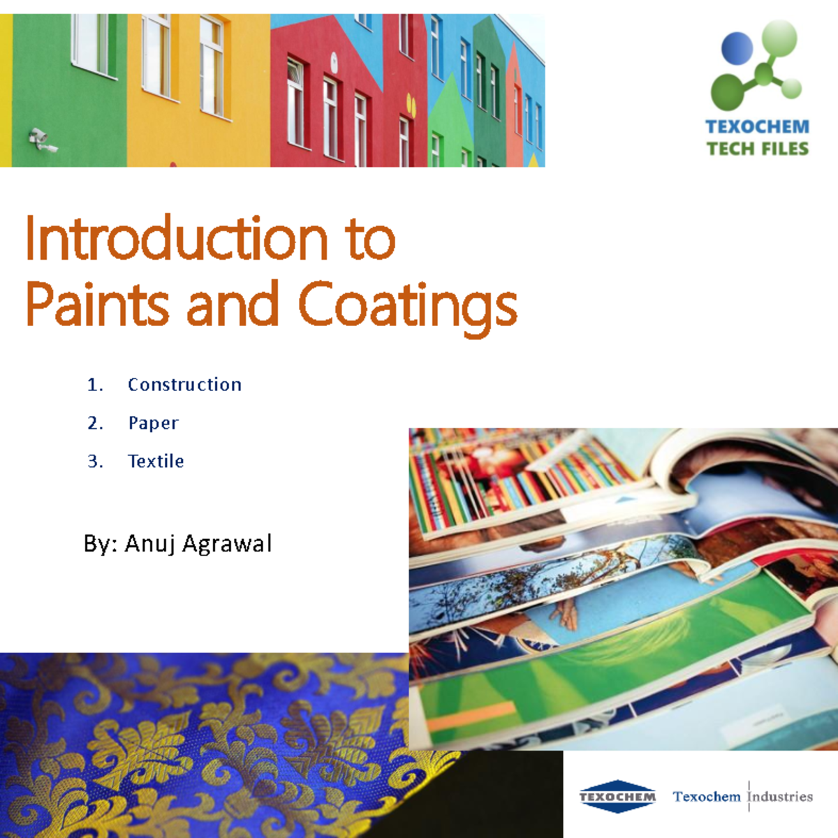 Introduction to Paints and Coatings - Construction 2. Paper 3. Textile ...