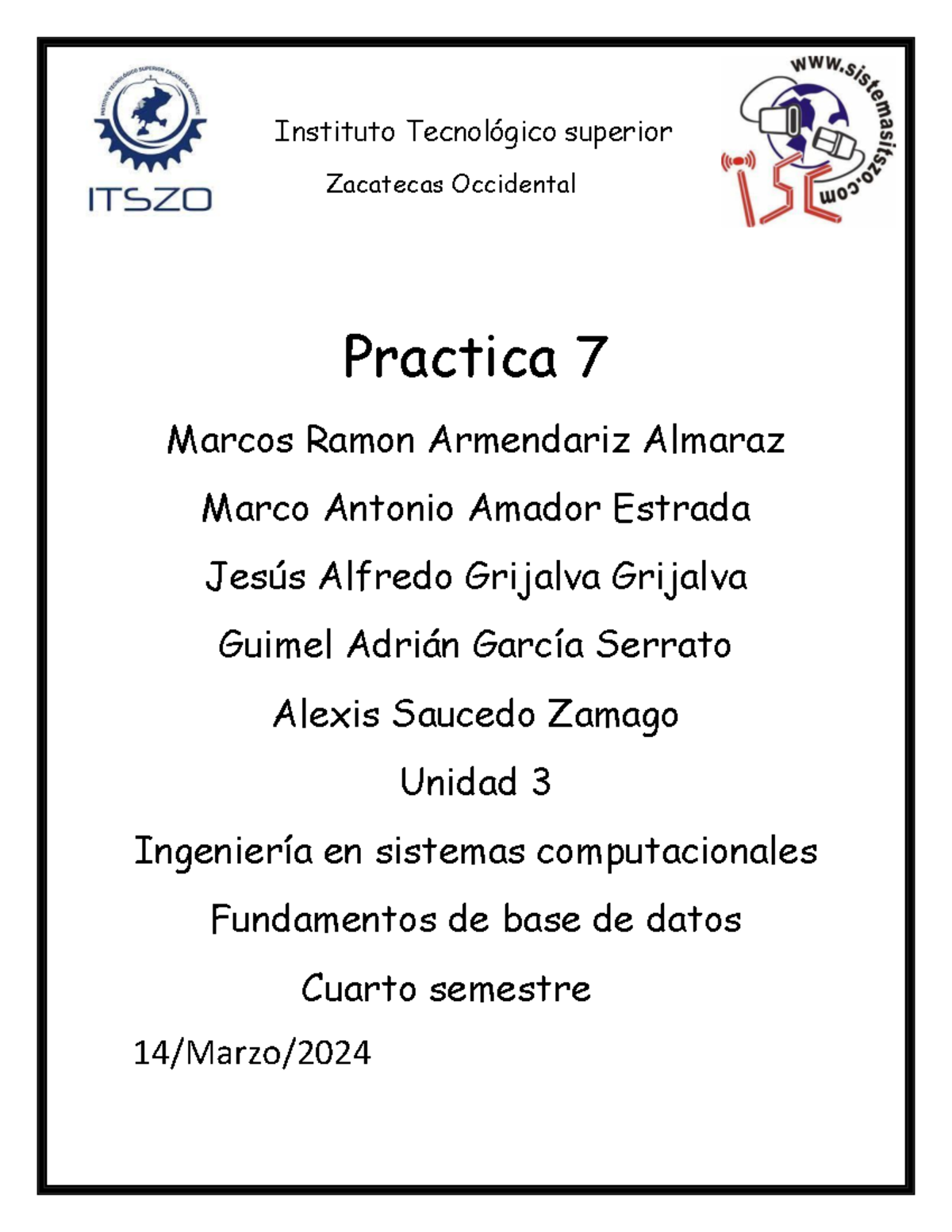 Practica 7 FBD - Jfjfg - Instituto Tecnológico superior Zacatecas ...