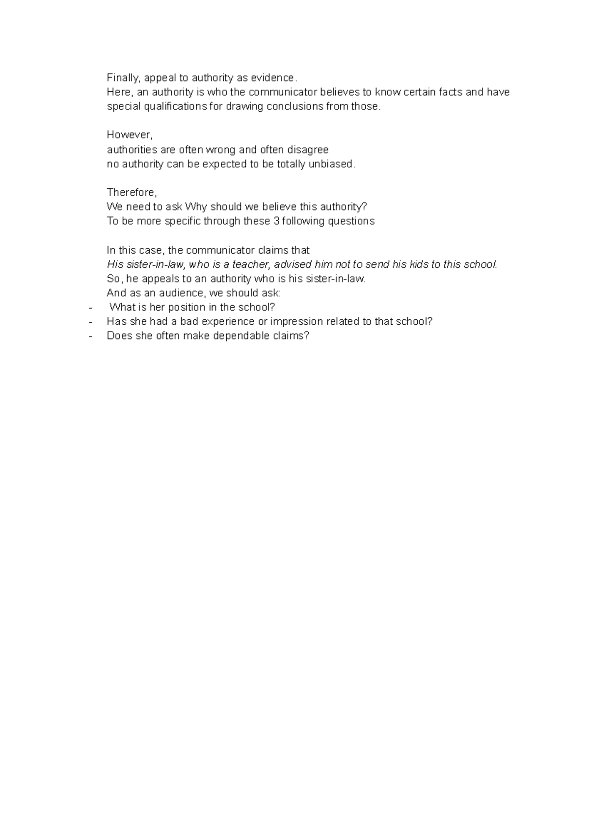 Summary appeal - Finally, appeal to authority as evidence. Here, an ...