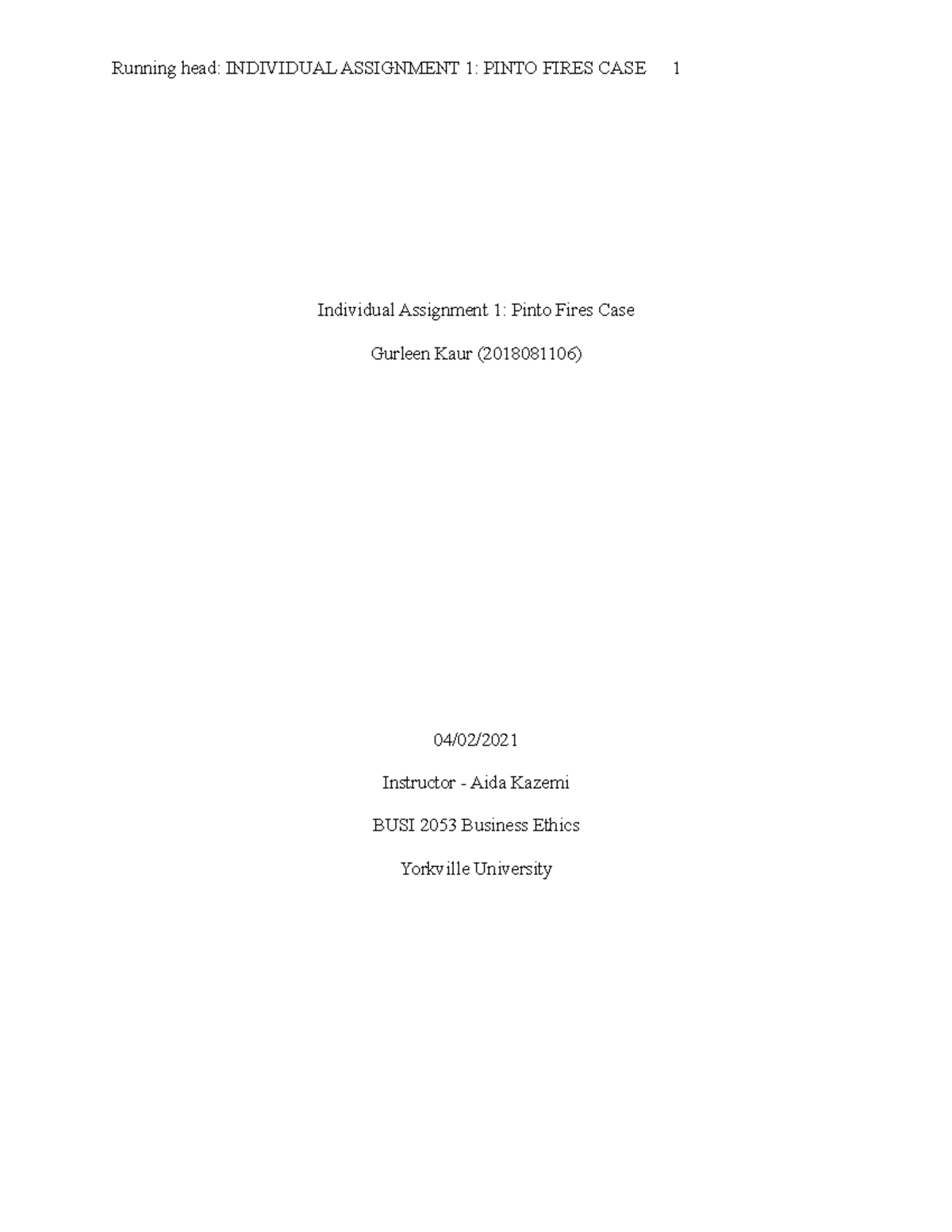 BUSI 2053 Case study - Running head: INDIVIDUAL ASSIGNMENT 1: PINTO ...