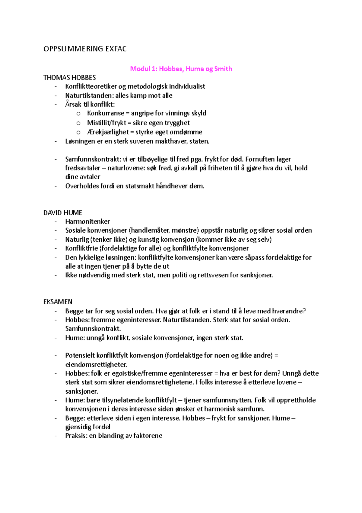 Oppsummering exfac - OPPSUMMERING EXFAC Modul 1: Hobbes, Hume og Smith THOMAS HOBBES - Studocu