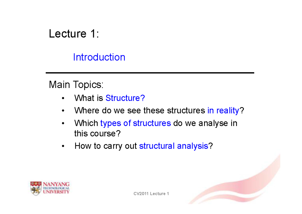 CV2011 L1 - Introduction 2021 - Lecture 1: Introduction Main Topics: - What is Structure ...