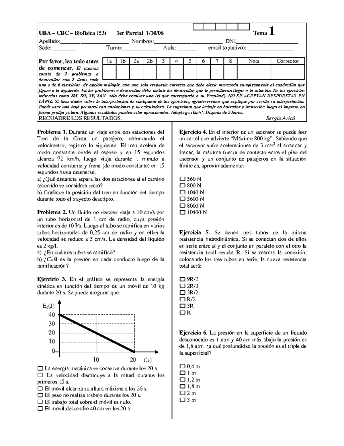 01-53 Pa1 2-c-08 T1 - HOLAS - UBA – CBC – Biofísica (53) 1er Parcial 1/10/08 Tema 1 - Studocu