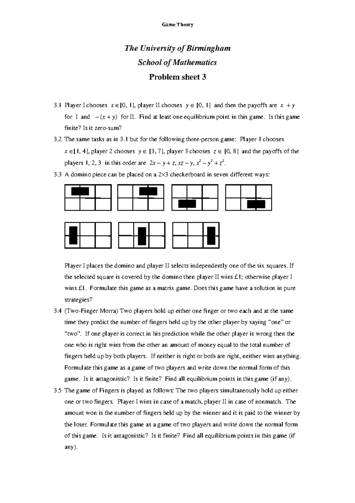 Problem Set 03 - Questions - Game Theory The University of Birmingham ...