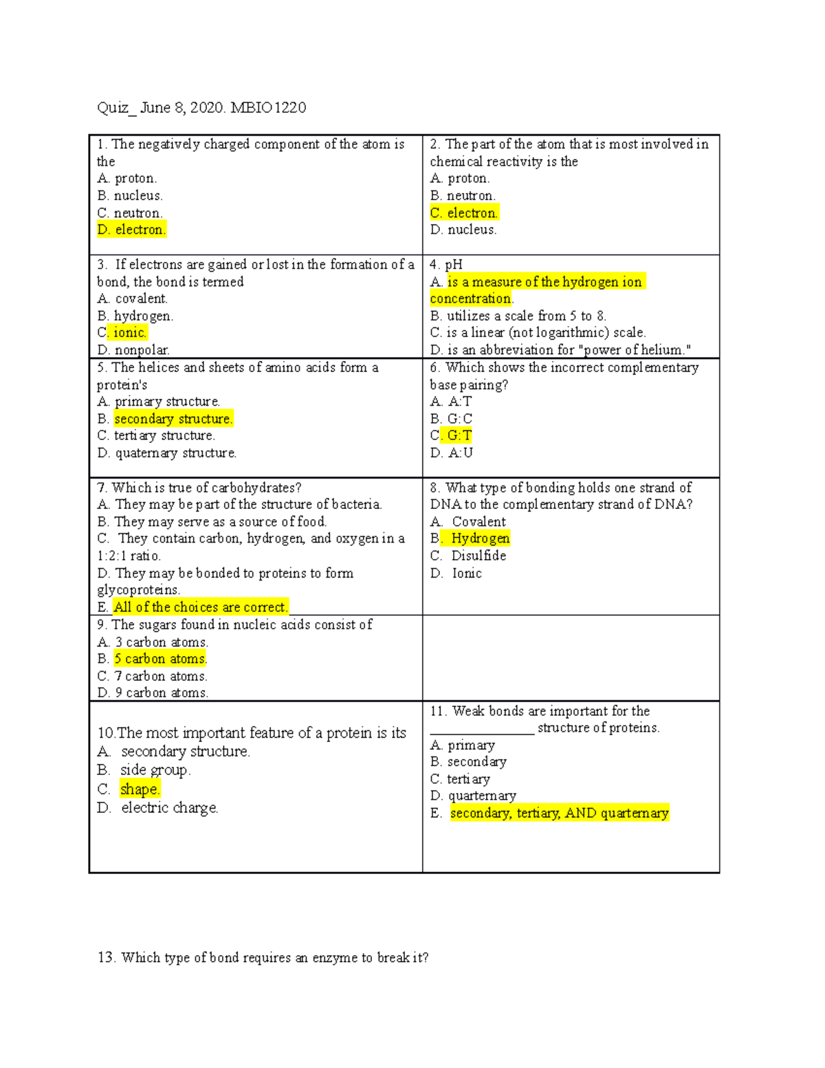 Quiz 1 2020, questions and answers - Quiz_ June 8, 2020. MBIO The negatively charged component ...