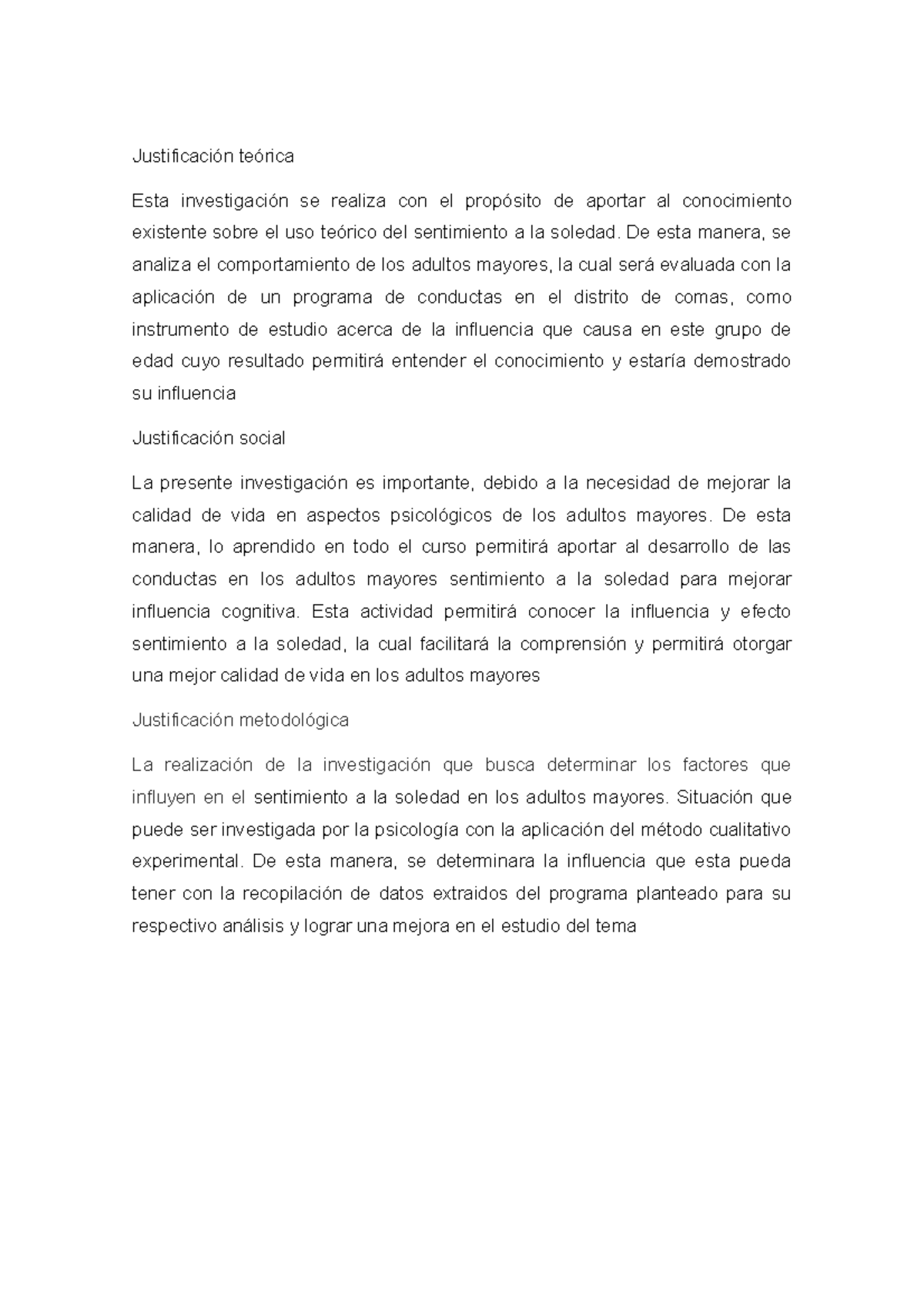 Justificación teórica - Justificación teórica Esta investigación se ...