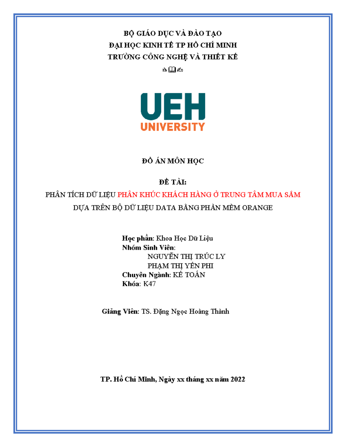 ĐỒ ÁN KHDL - Đề môn KHDL - BỘ GIÁO DỤC VÀ ĐÀO TẠO ĐẠI HỌC KINH TẾ TP HỒ ...