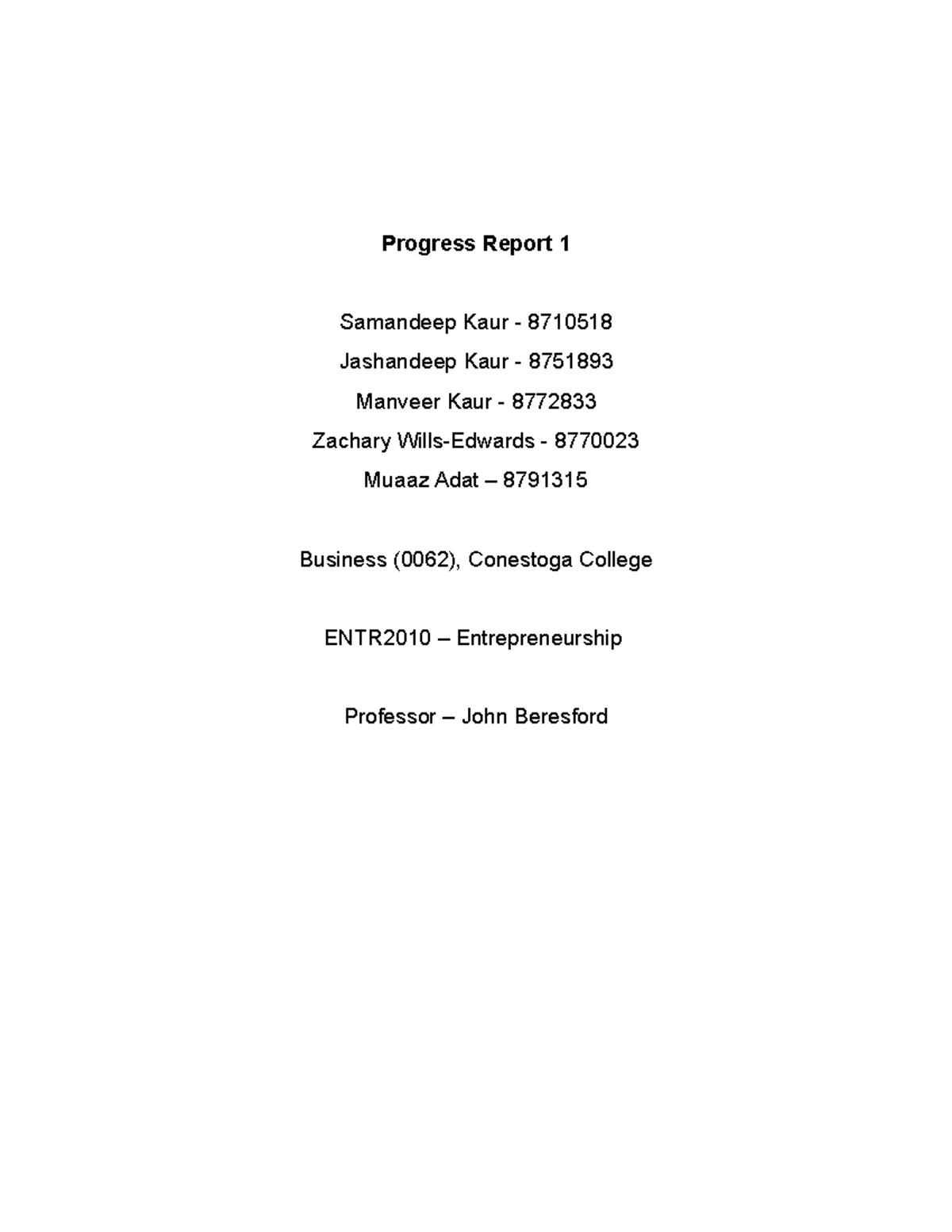 Progress report 1 entr^ - Progress Report 1 Samandeep Kaur - 8710518 Jashandeep Kaur - 8751893 ...