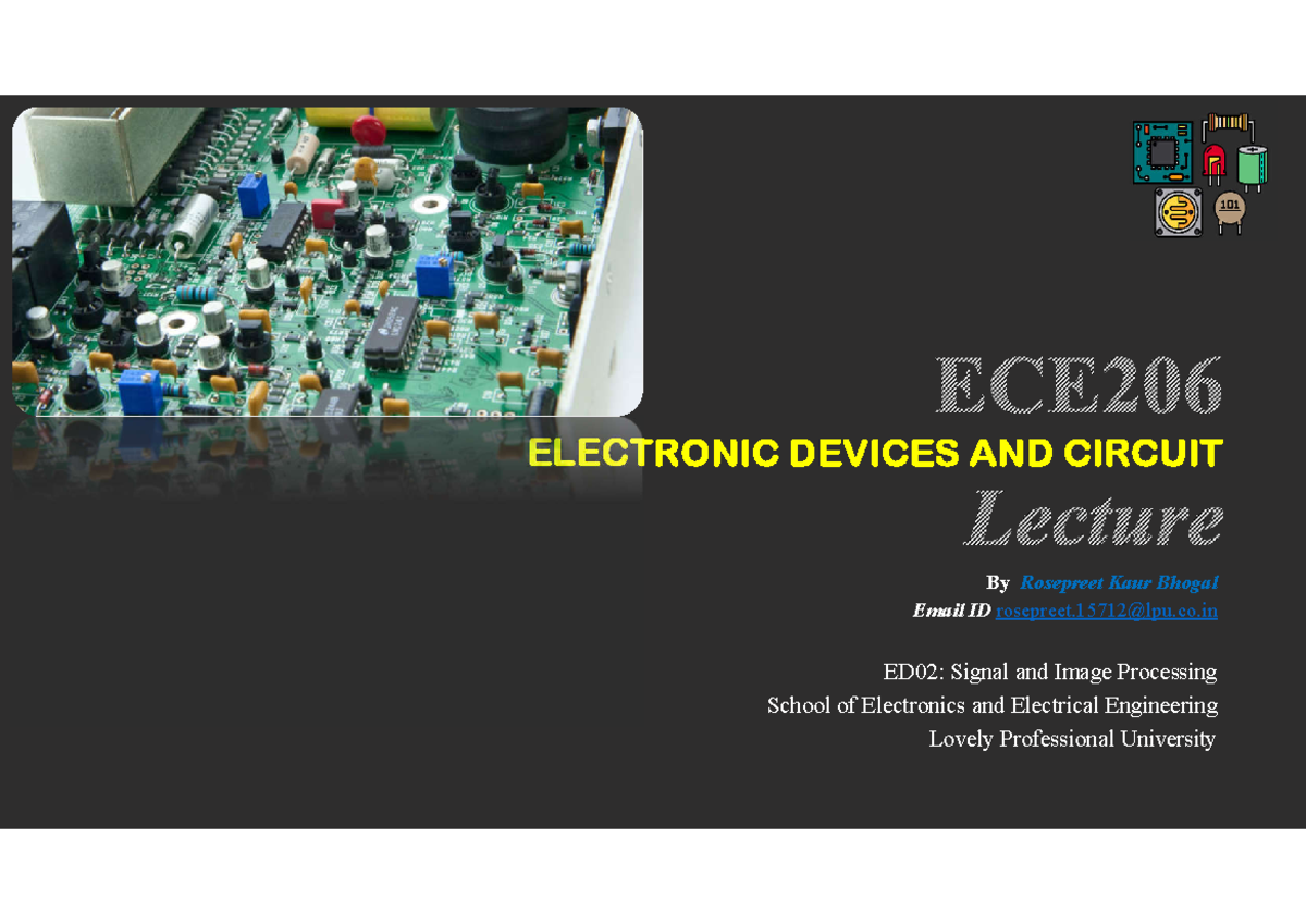 Lecture 2 ECE206 - Rosepreet Kaur - Electronics practical - ELECTRONIC ...