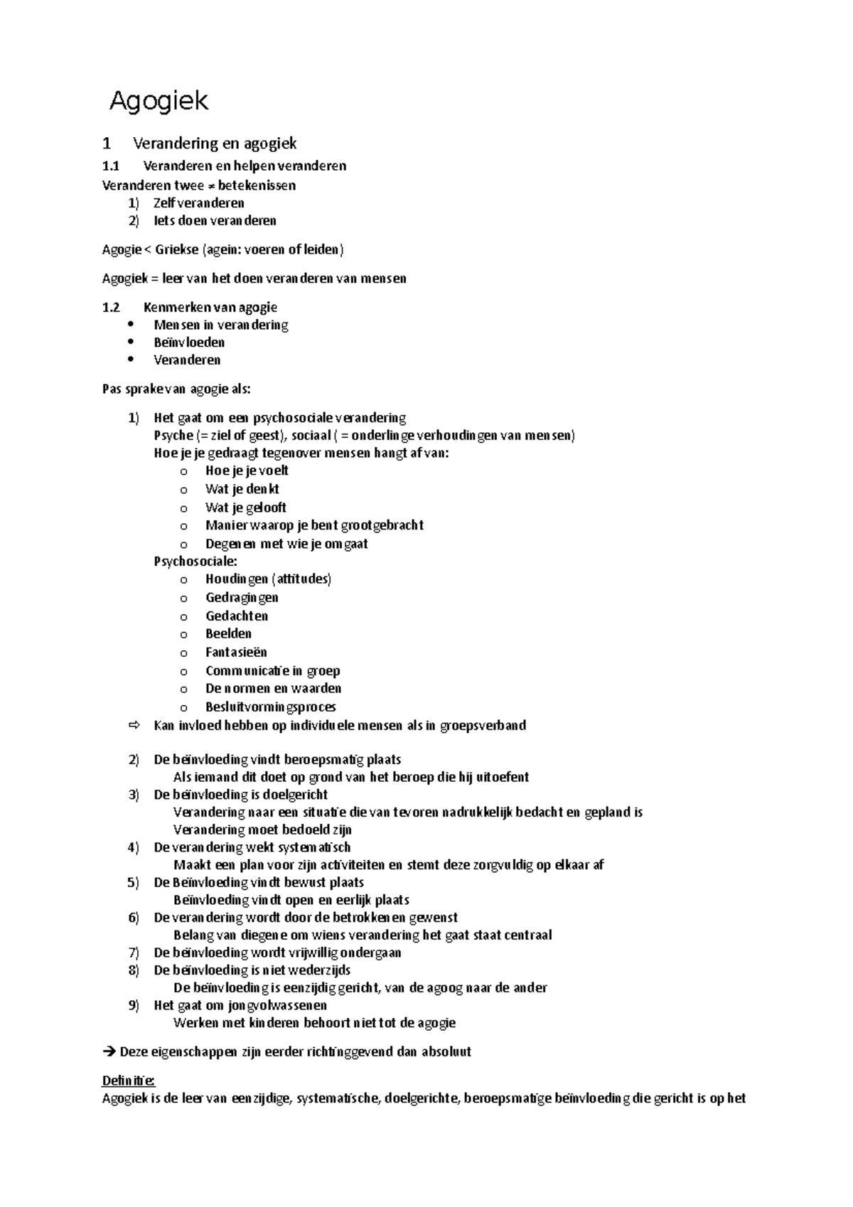 Samenvatting agogiek - Agogiek 1 Verandering en agogiek 1 Veranderen en helpen veranderen ...