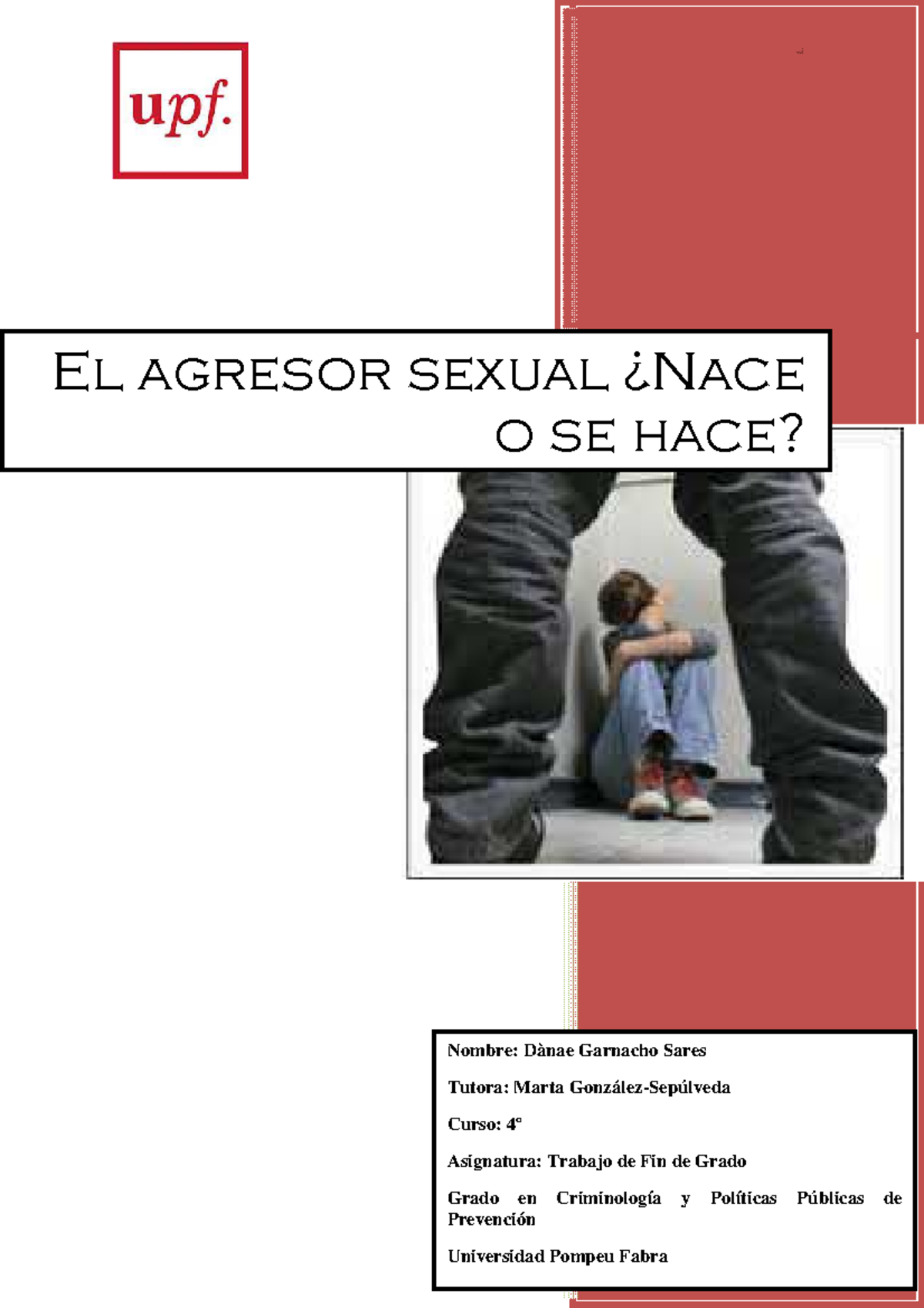 El Agresor Sexual - Kdkd - El agresor sexual ¿Nace o se hace? Nombre ...