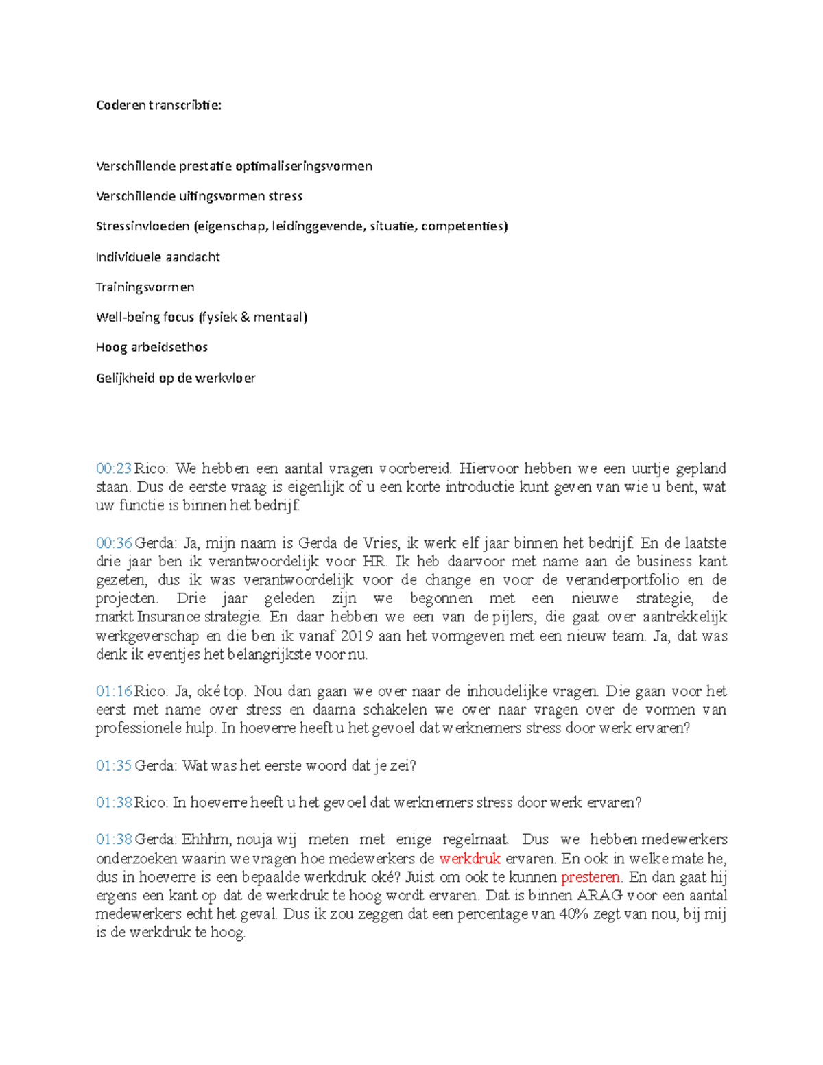 Codering - Coderen transcribtie: Verschillende prestatie ...