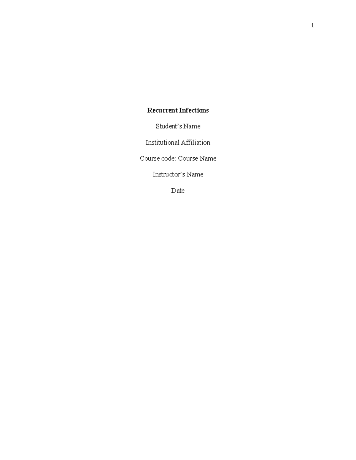 Recurrent Infections - 1 Recurrent Infections Student’s Name ...