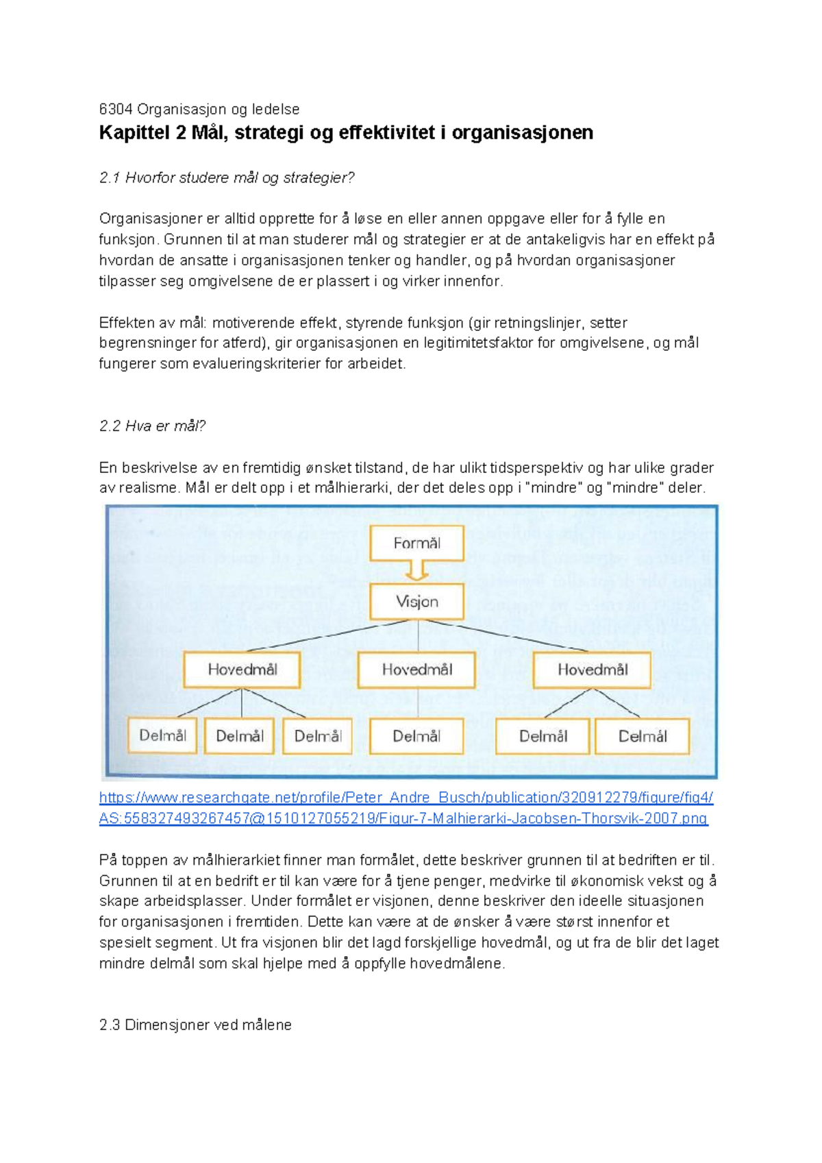 Kapittel 2, organisasjon og ledelse - 6304 Organisasjon og ledelse Kapittel 2 Mål, strategi og ...