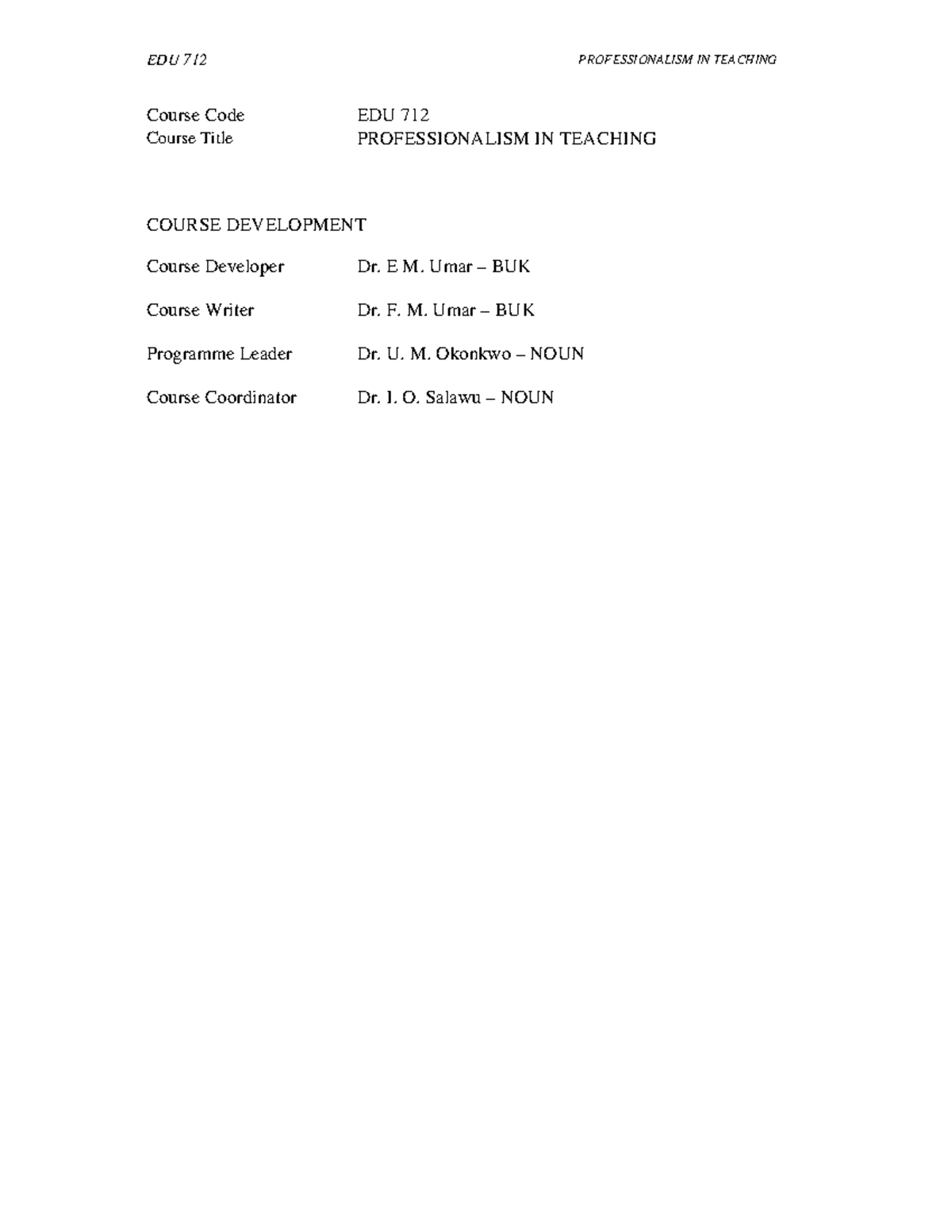 EDU 712 Professionalism IN Teaching - EDU 712 Course Code Course Title ...