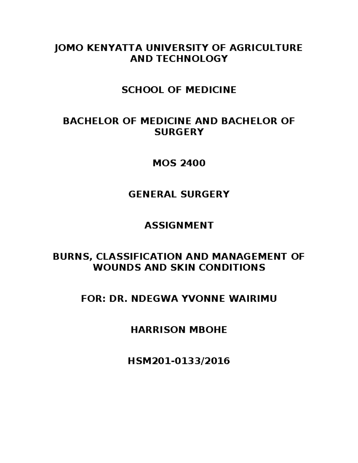 Surgery Assignment - BURNS, WOUNDS AND SKIN CONDITIONS OF SURGICAL ...