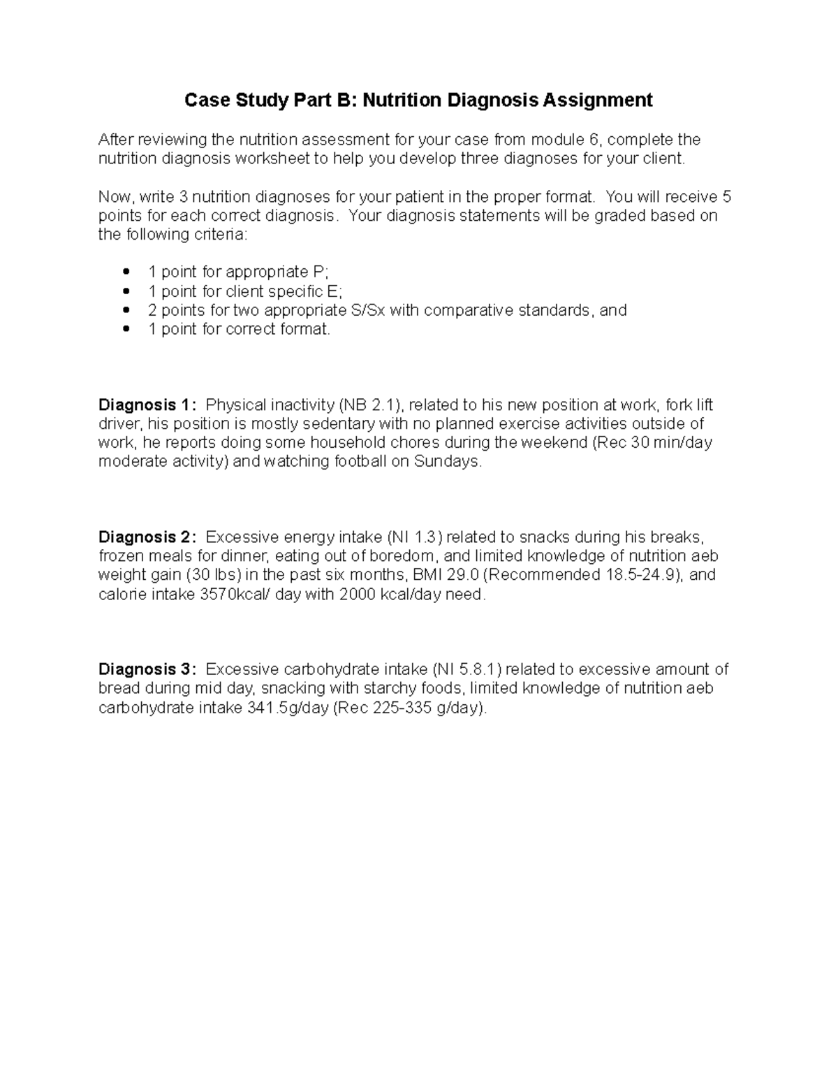 Case Study Part B Nutrition Diagnosis - Now, write 3 nutrition ...