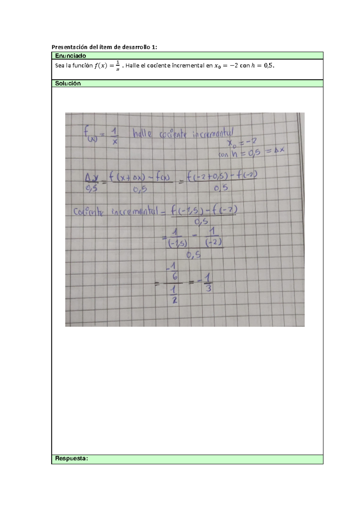 EF Esquema Parte 2 Desarrollo - Enunciado Sea la función 𝑓(𝑥) = 1 𝑥 ...