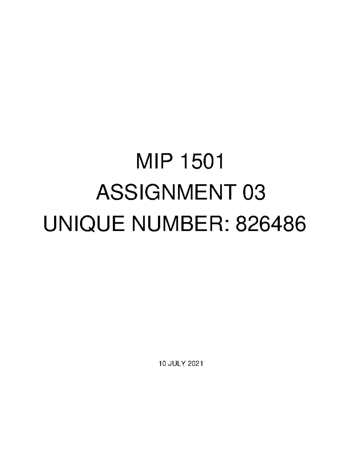 MIP 1501 Assignment 03 - RAYLEIGH BEKKER 66096766 UNIQUE NO: 826486 ...